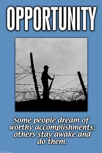 Some people dream of worth accomplishments: other stay awake and do ...