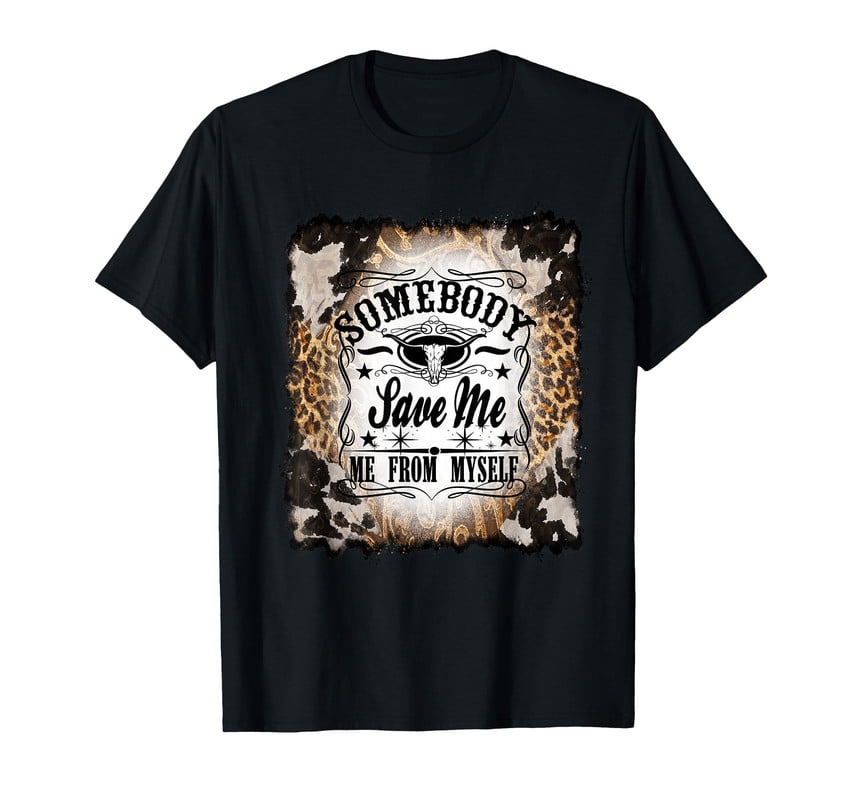 Somebody Save Me, Country Music, Nashville T-Shirt T-Shirt - Walmart.com