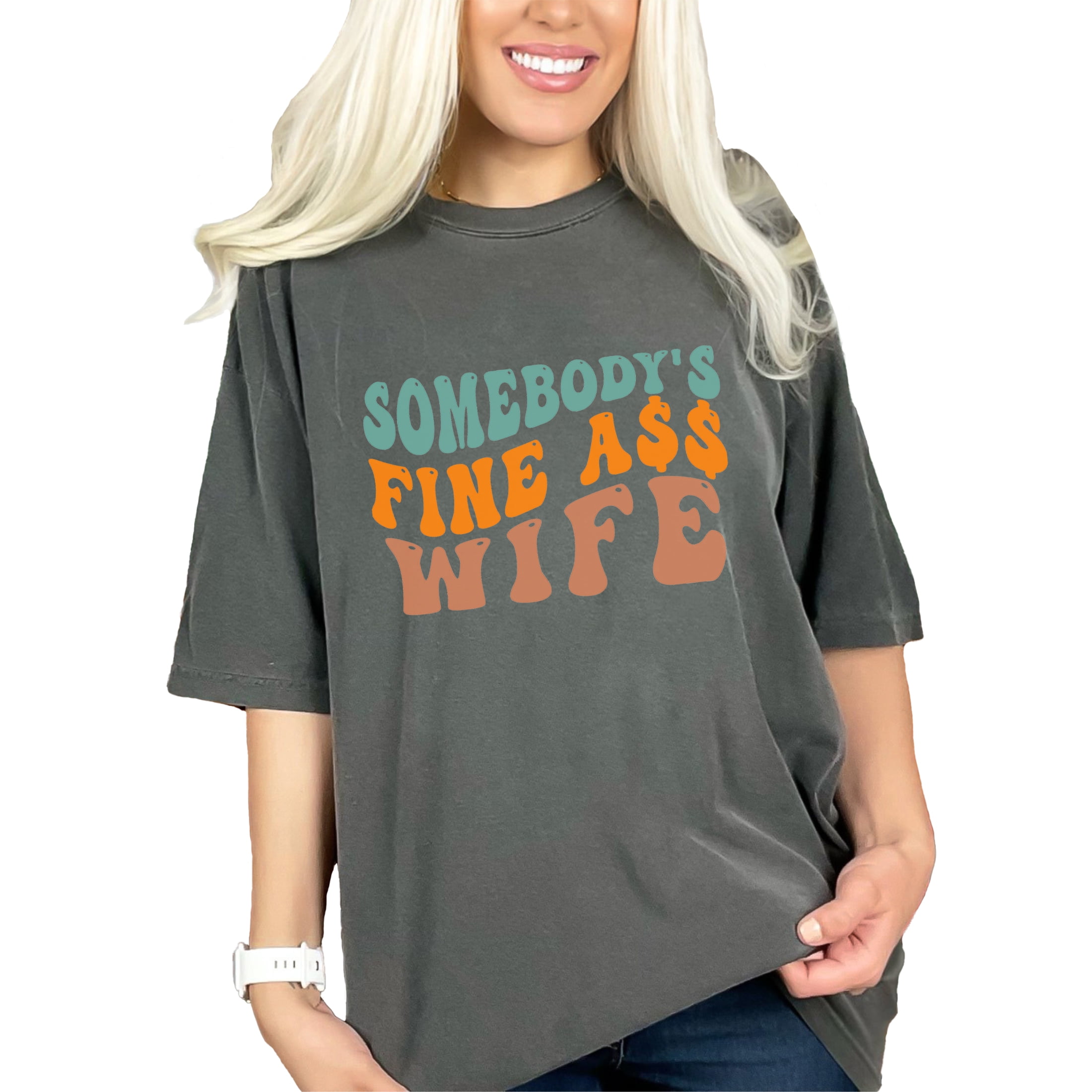 Somebody's Fine Ass Wife, Married Couple Themed, Groovy Retro Wavy Text ...