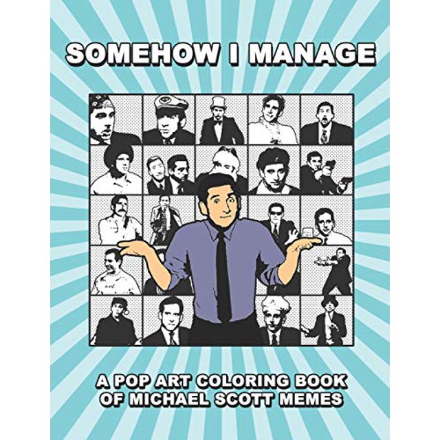 Pre-Owned Somehow I Manage: A Pop Art Coloring Book Of Michael Scott ...