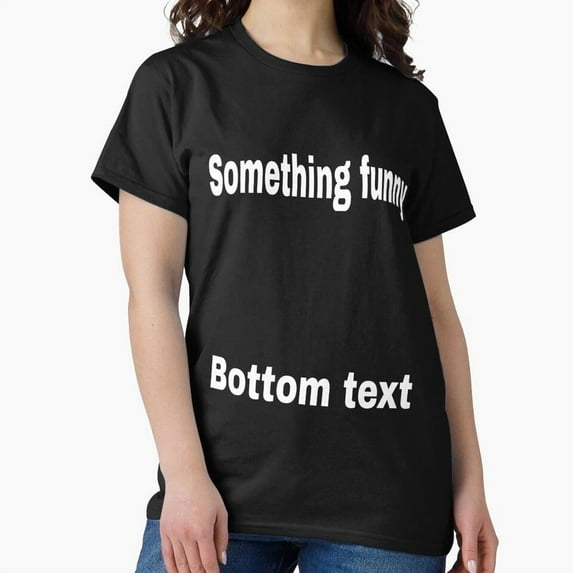 Something Funny Sarcastic Relatable Quote - Breathable Material H1884 T ...