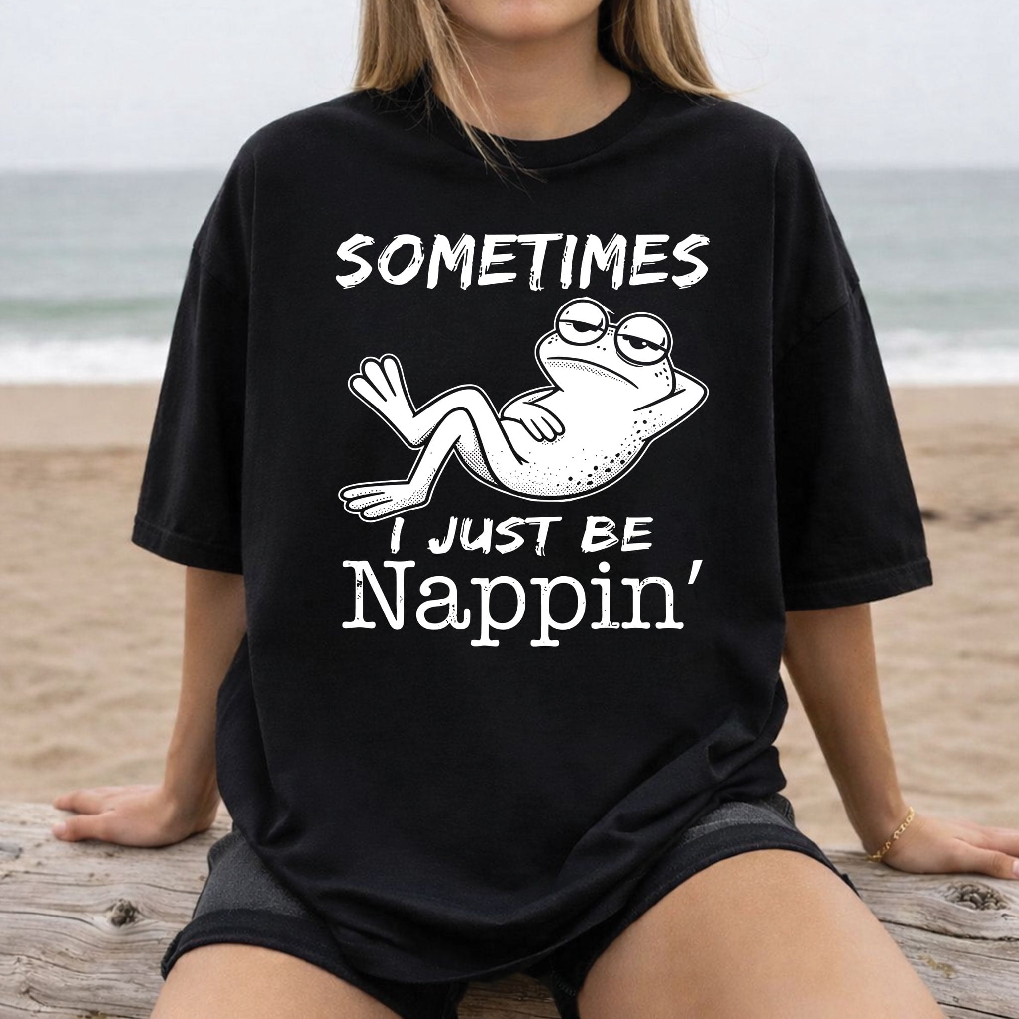 Sometimes I Just Be Nappin’ Frog T-Shirt – Funny Lazy Day Tee for Nap ...