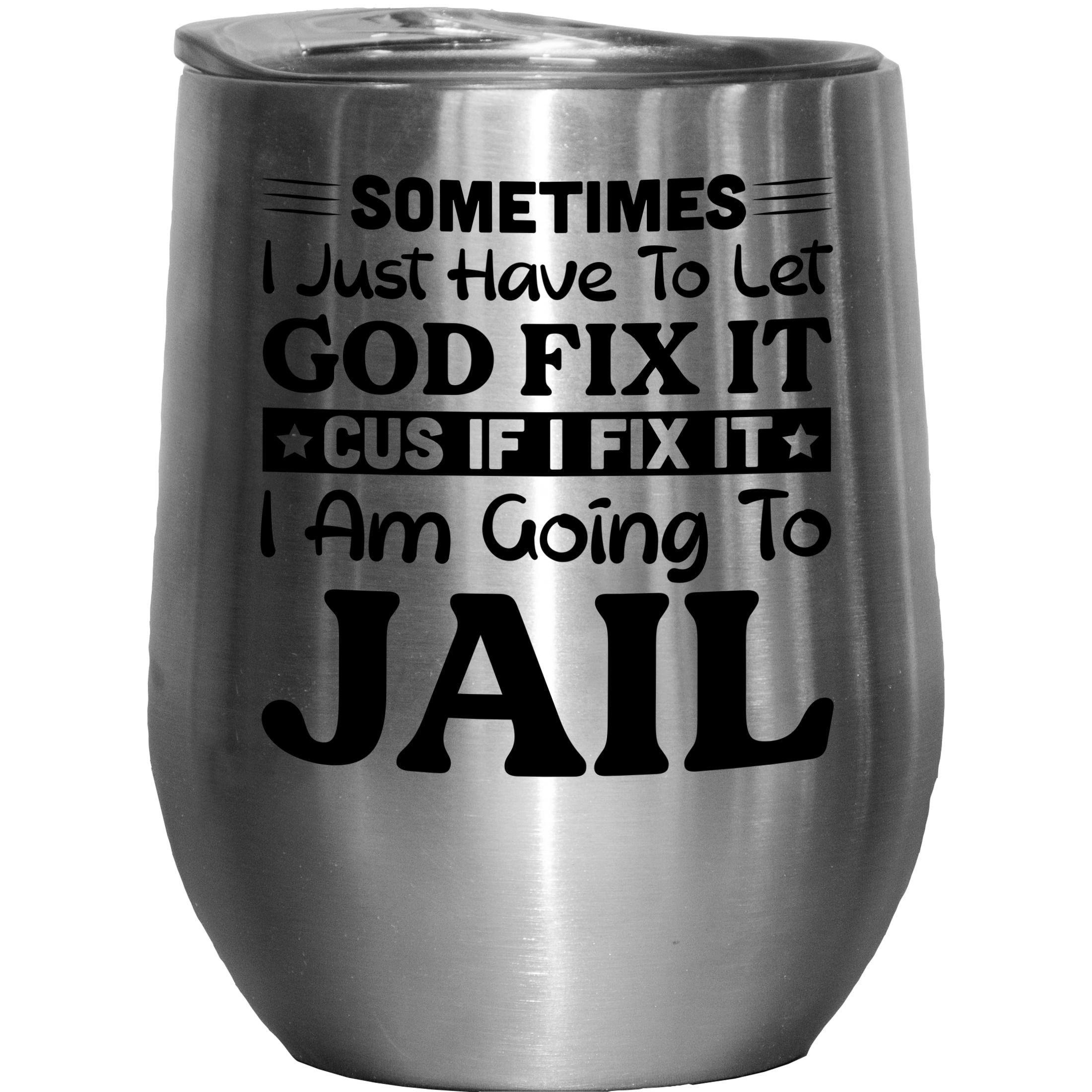 Sometimes I Just Have to Let God Fix It, Cus If I Fix It, I Am Going to ...