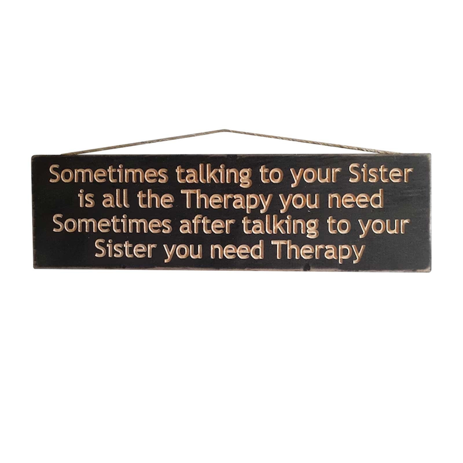 Sometimes Talking To Your Sister Is All The Therapyss You Need12in*3 ...