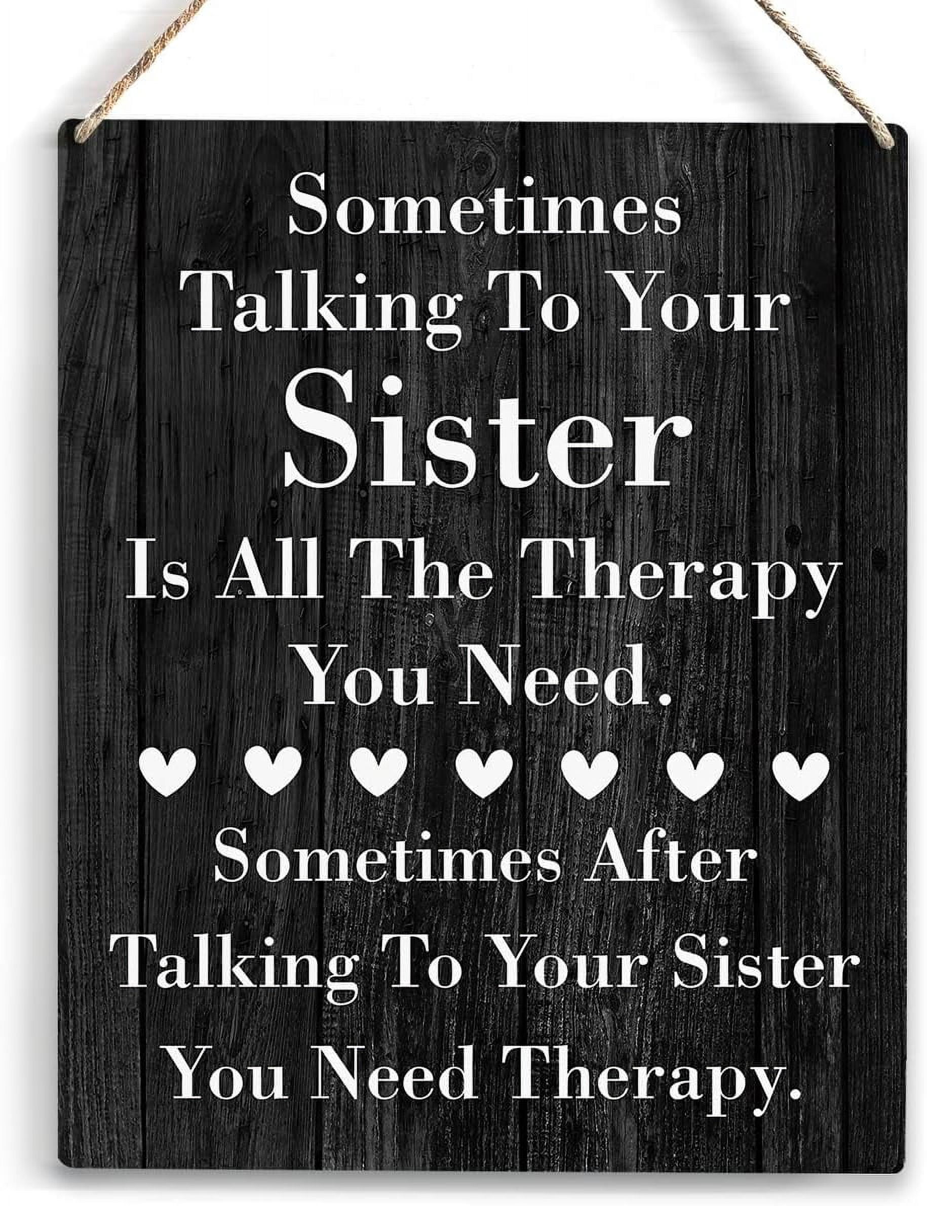 Sometimes Talking to Your Sister Wood Sign Rustic Sister Wooden Hanging ...