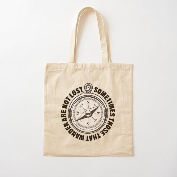 Sometimes Those That Wander Are Not Lost | Hit The Open Road Cotton ...