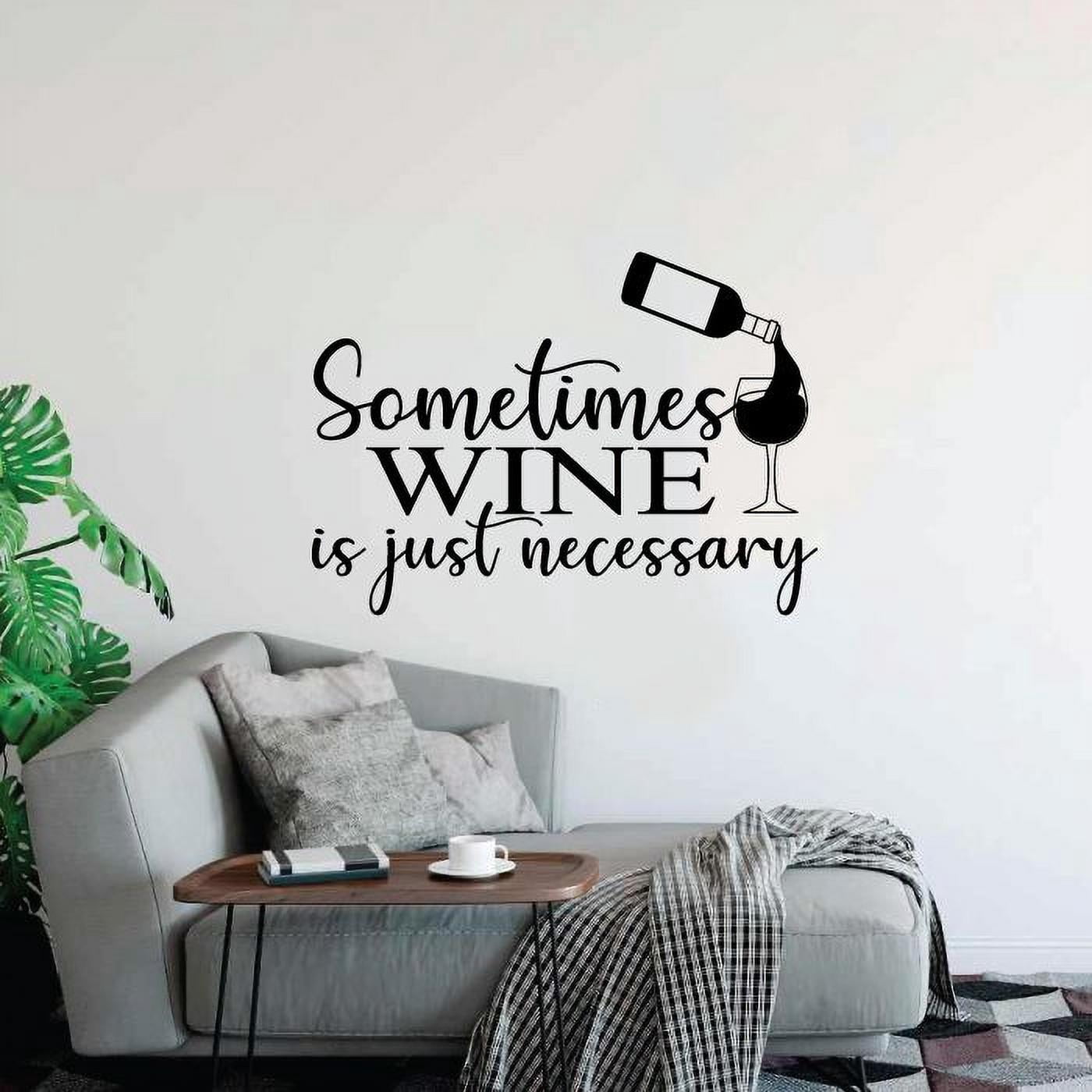 Sometimes Wine Is Just Necessary - Wine Bottle Silhouette Wine Glass ...
