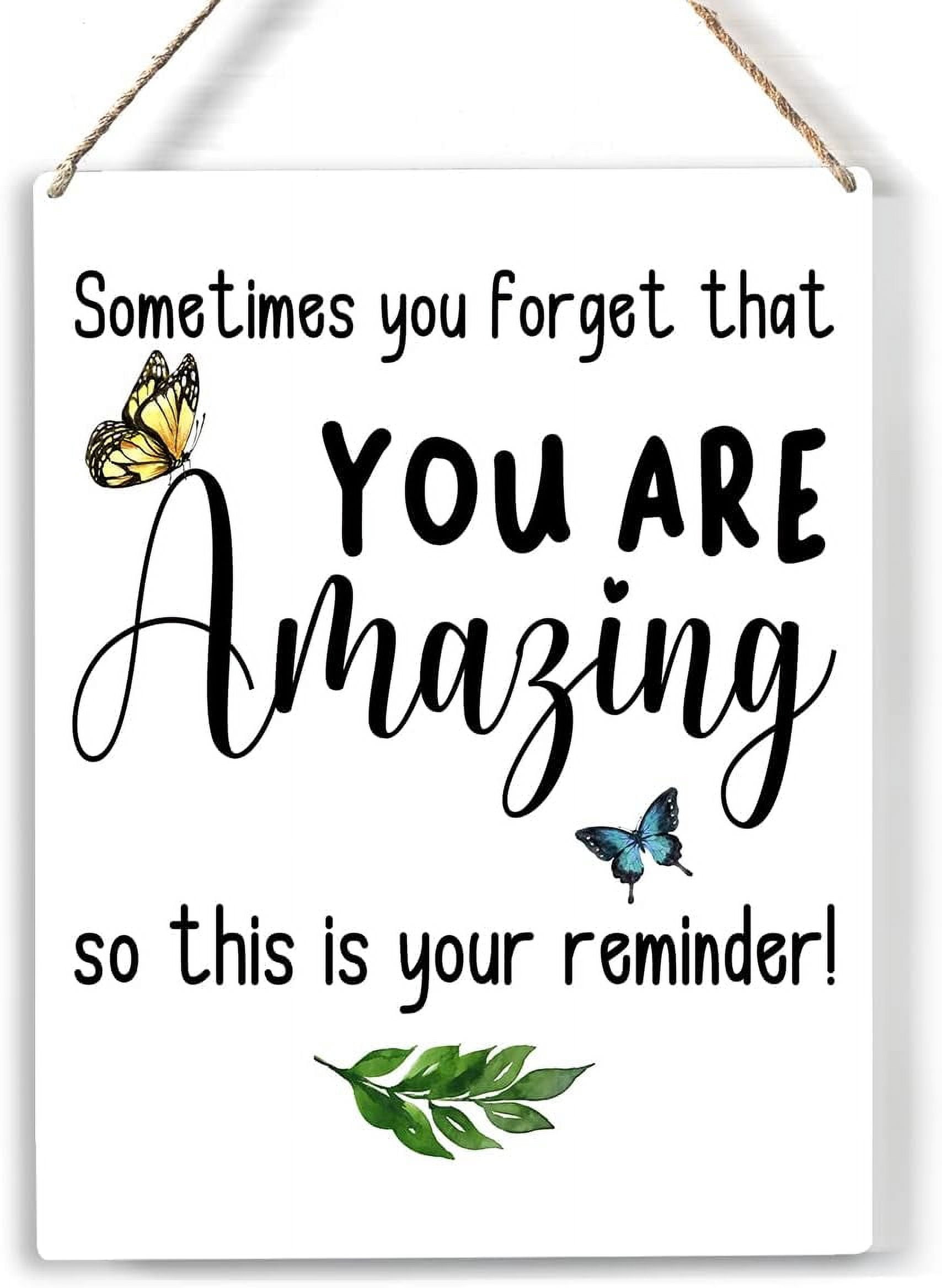 Sometimes You Forget That You are Amazing Wood Sign Inspirational Quote ...
