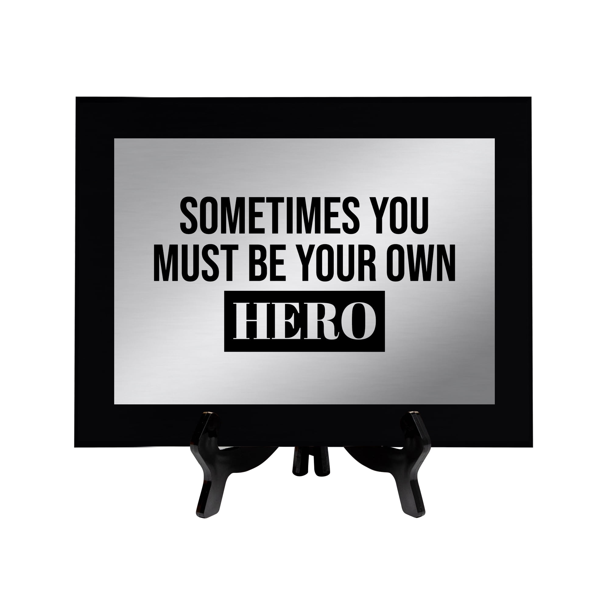 Sometimes You Must Be Your Own Hero, 10x8 Decorative Wall Plaque ...