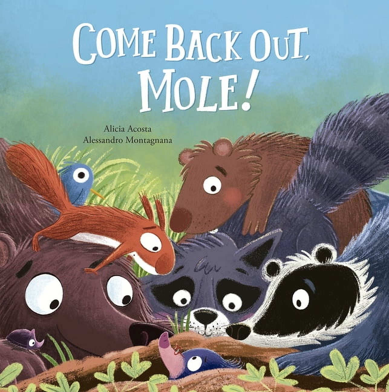 Somos8 Come Back Out, Mole!, (Hardcover) - Walmart.com