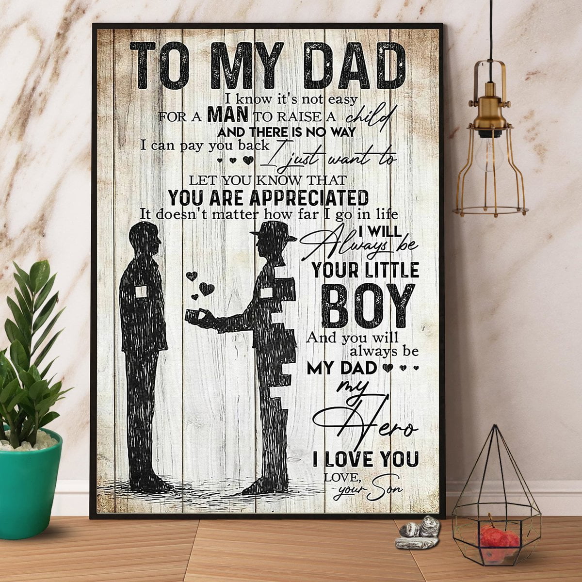 Son To My Dad I Will Always Be Your Little Boy Paper Poster No Frame ...
