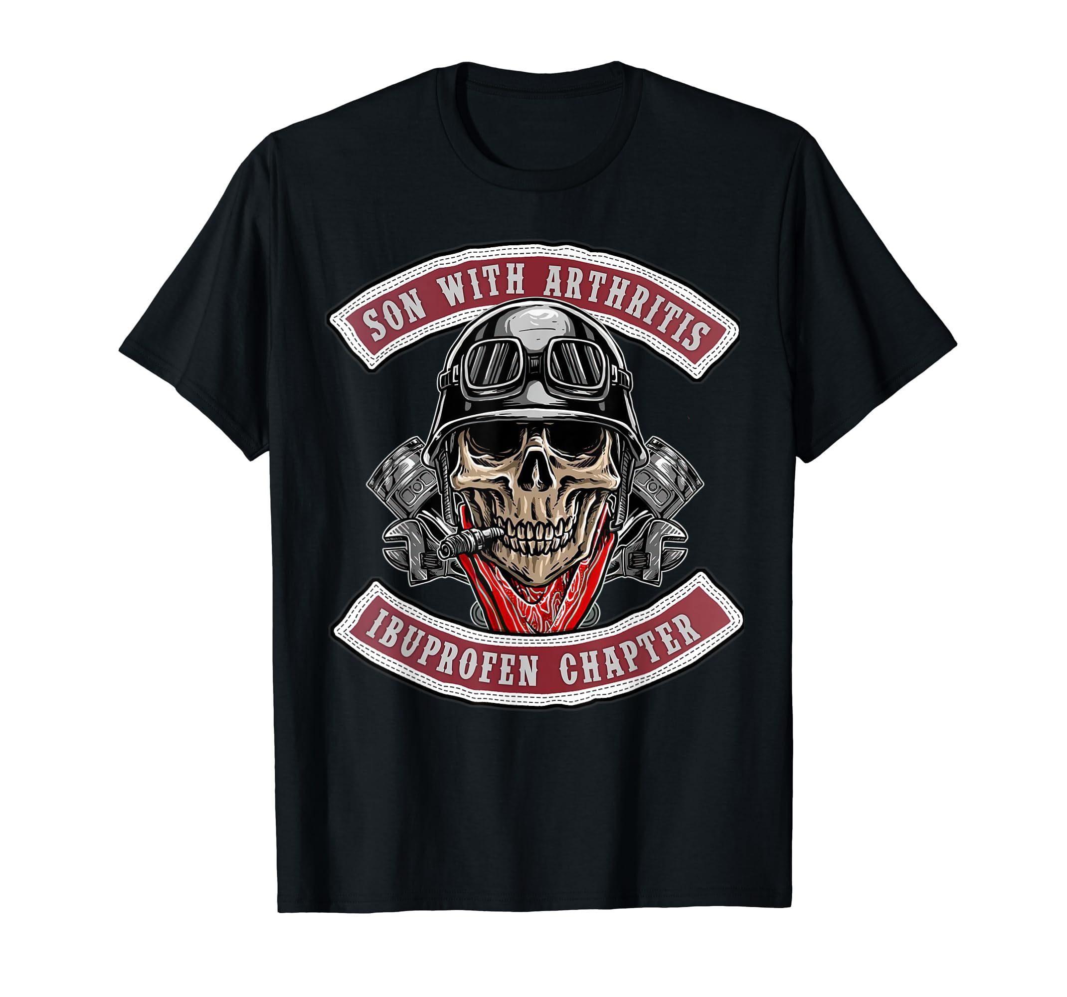 Son With Arthritis Ibuprofen Chapter Old Biker Motorcycle T-Shirt ...