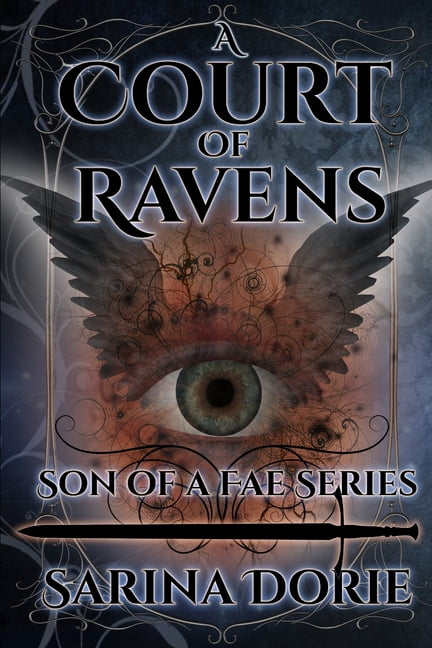 Son of a Fae A Court of Ravens: General Errol of the Raven Court Royal ...