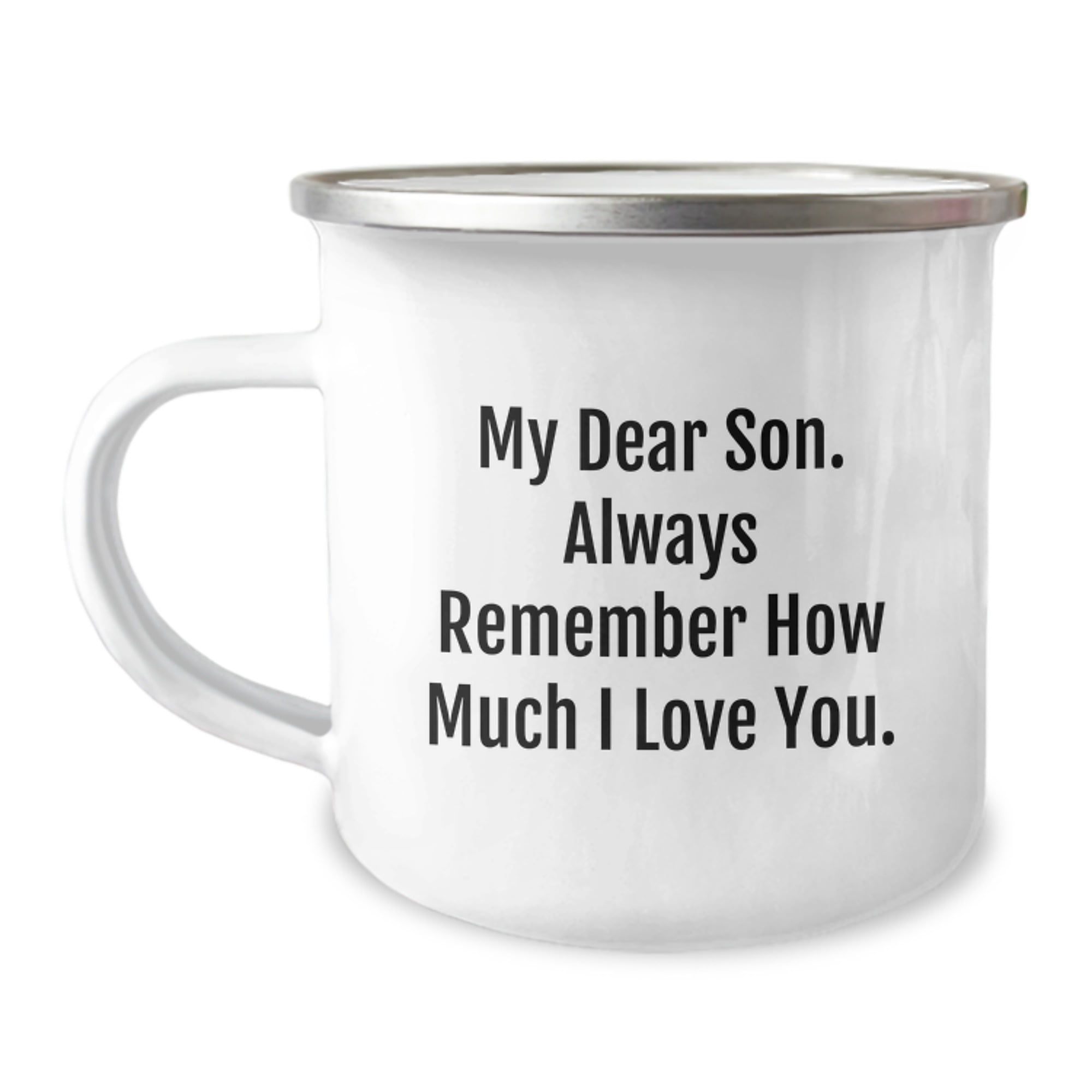 Son's Graduation Camping Mug, Funny Quote, Gifts from Family, Unique and Heartfelt, 'My Dear Son ...