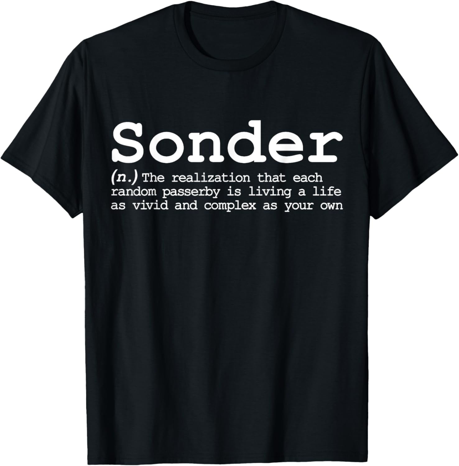 Sonder Weird Poetic Vocabulary Compassion Word Definition Ah T-Shirt100 ...