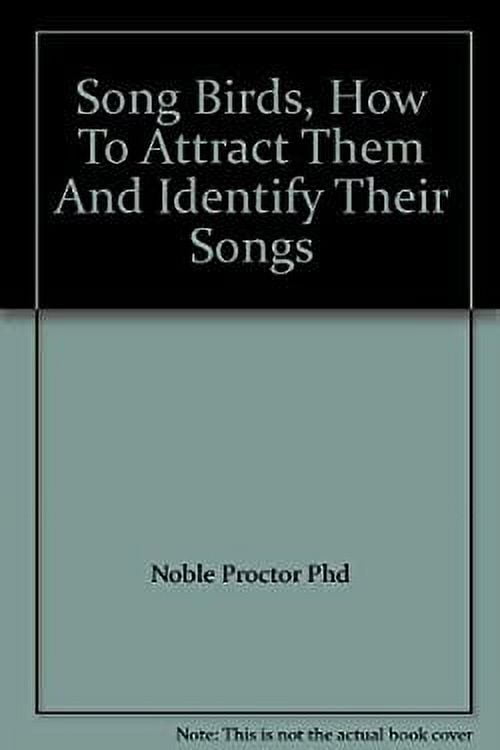 Pre-Owned Song Birds, How To Attract Them And Identify Their Songs ...