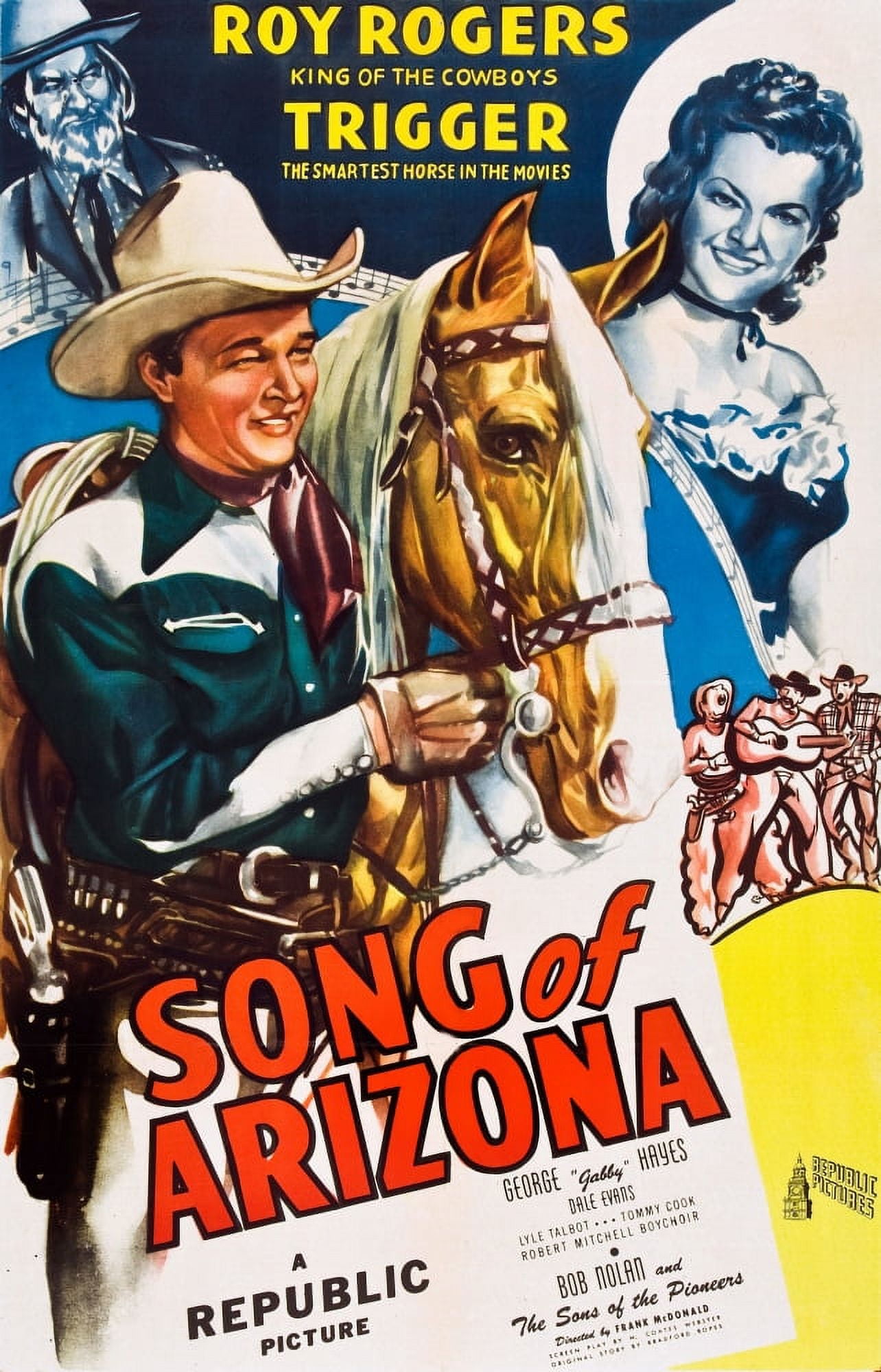 Song Of Arizona Top Left: George 'Gabby' Hayes' Center L-R: Roy Rogers ...