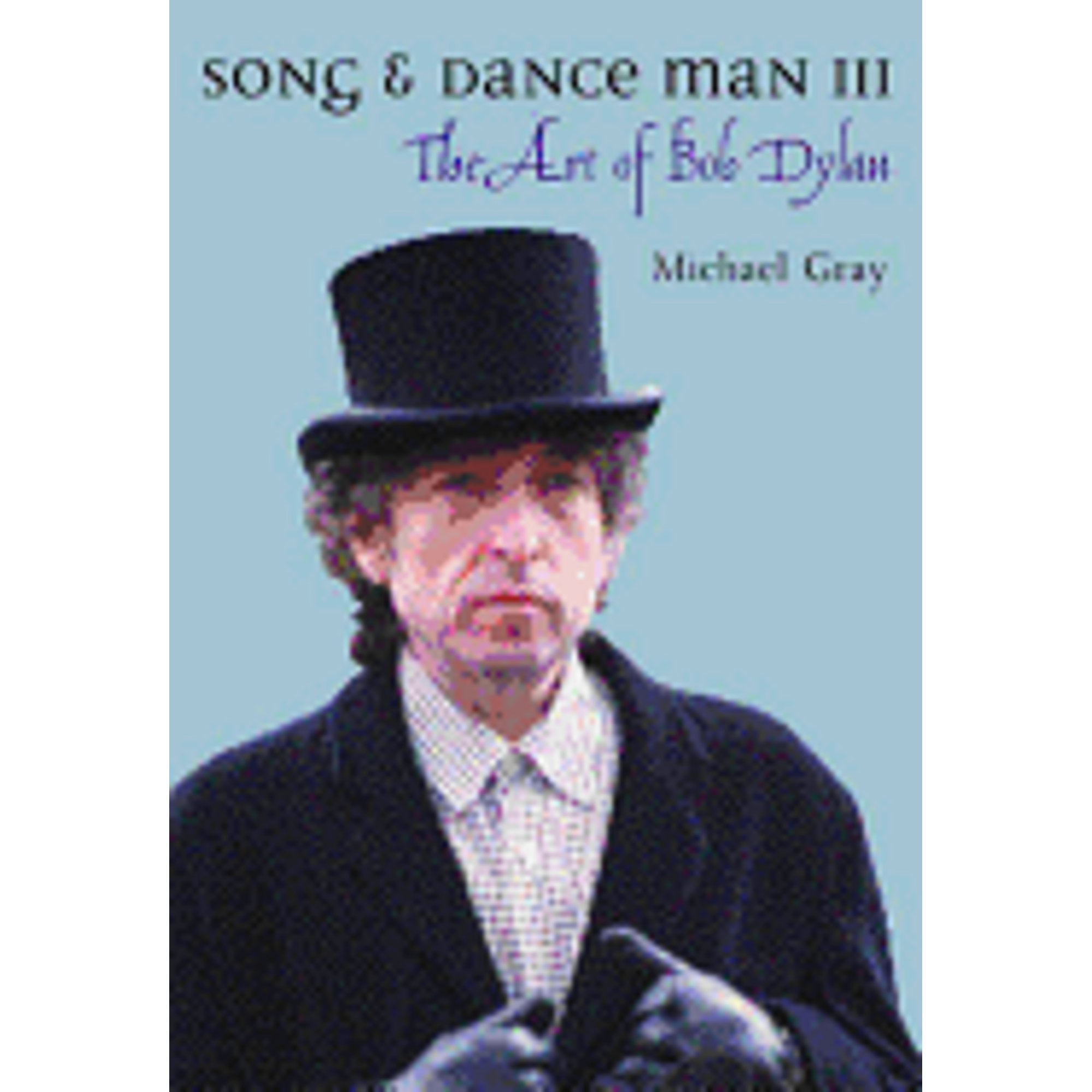 Pre-Owned Song and Dance Man III: The Art of Bob Dylan (Paperback ...
