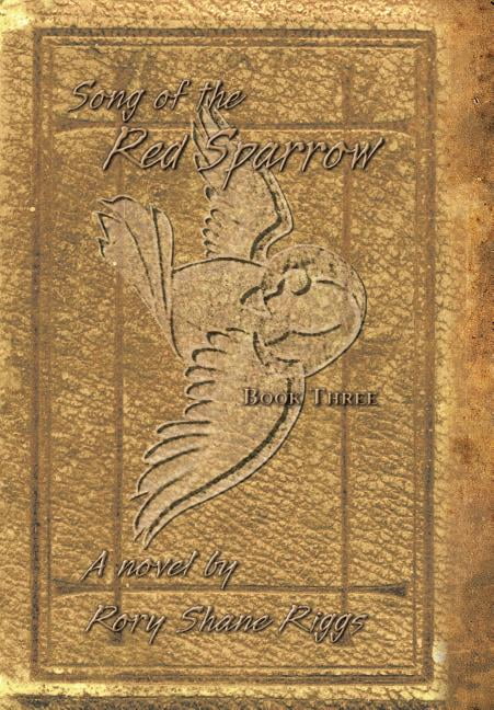 Song of the Red Sparrow, Book Three: The Spirit Is Willing Hardcover ...