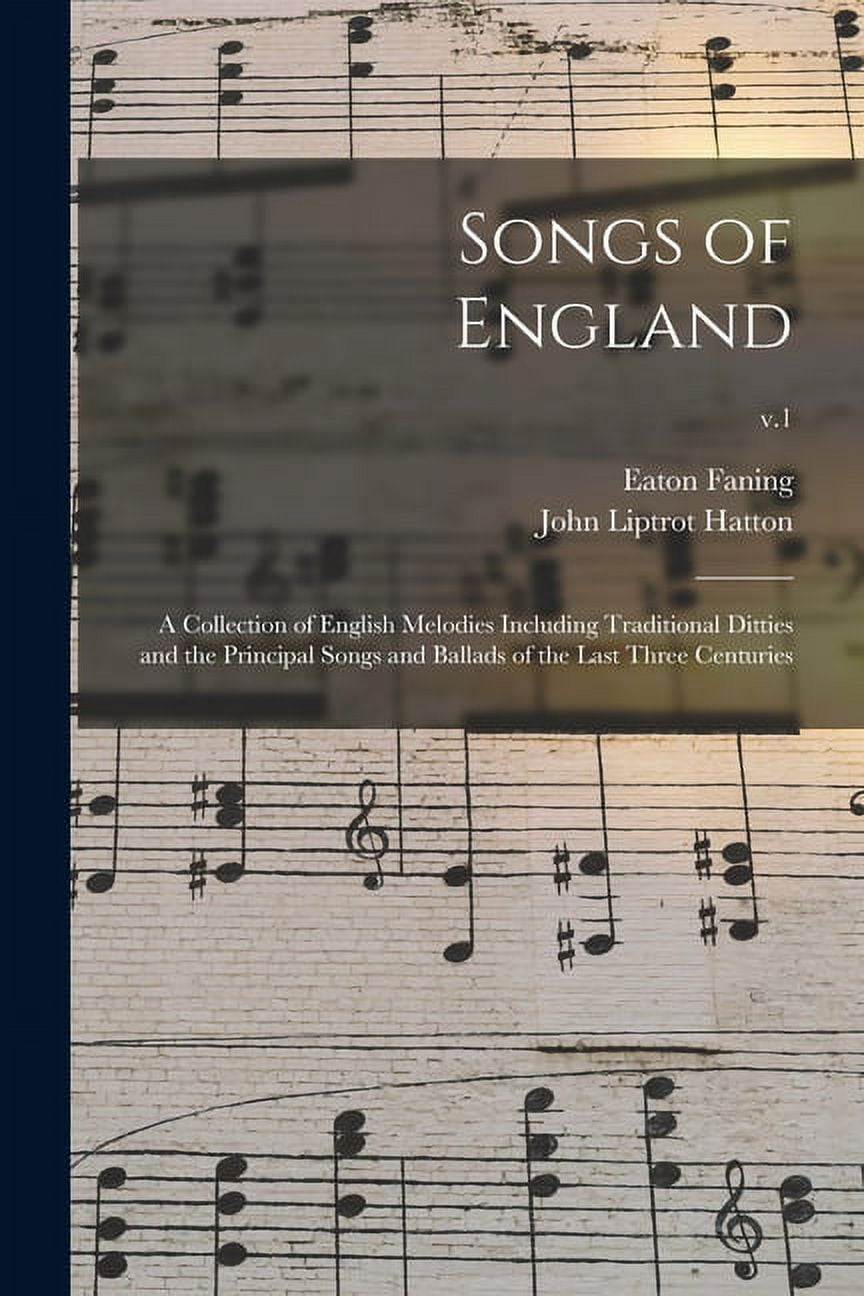 Songs of England : a Collection of English Melodies Including ...