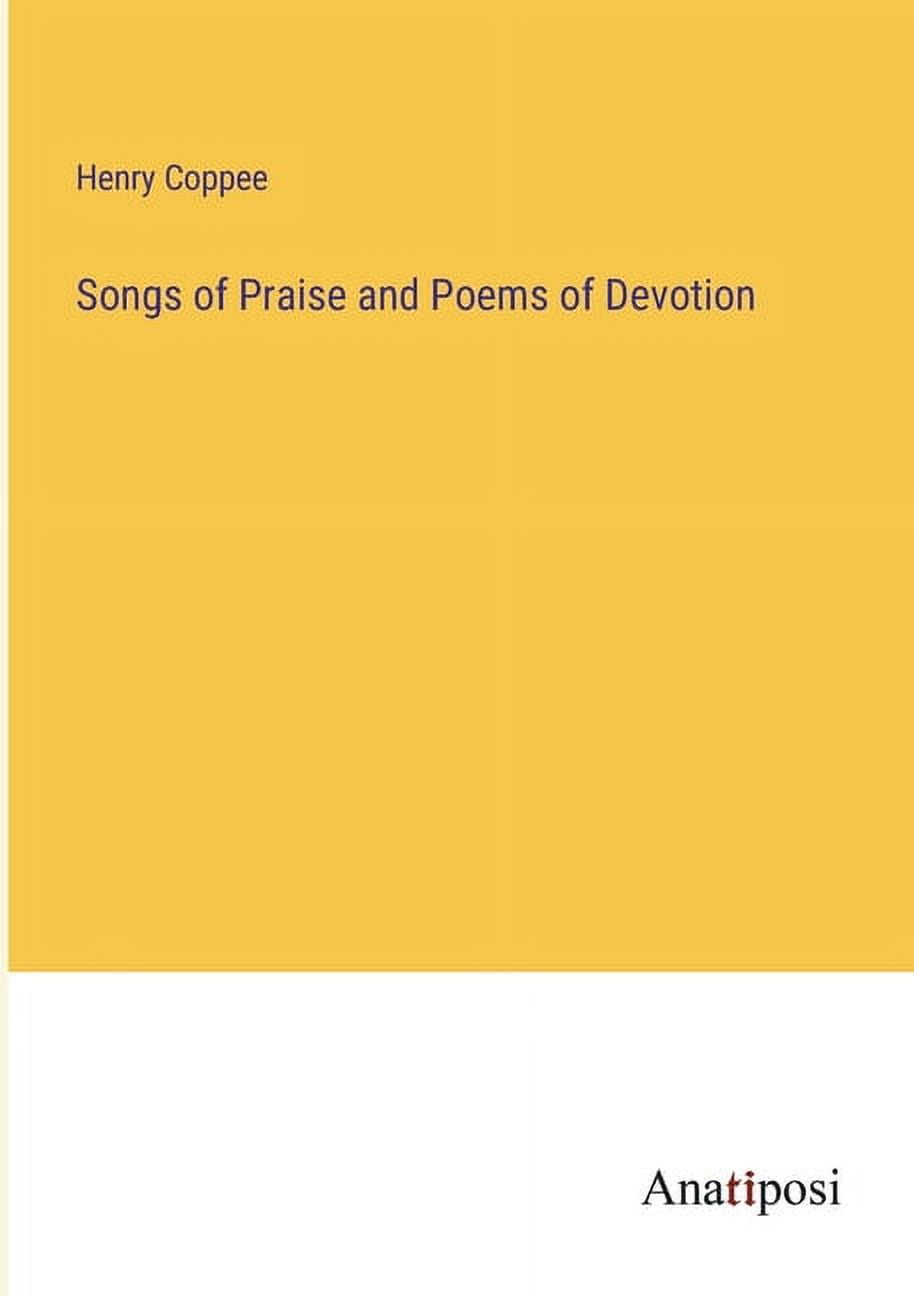Songs of Praise and Poems of Devotion - Walmart.com