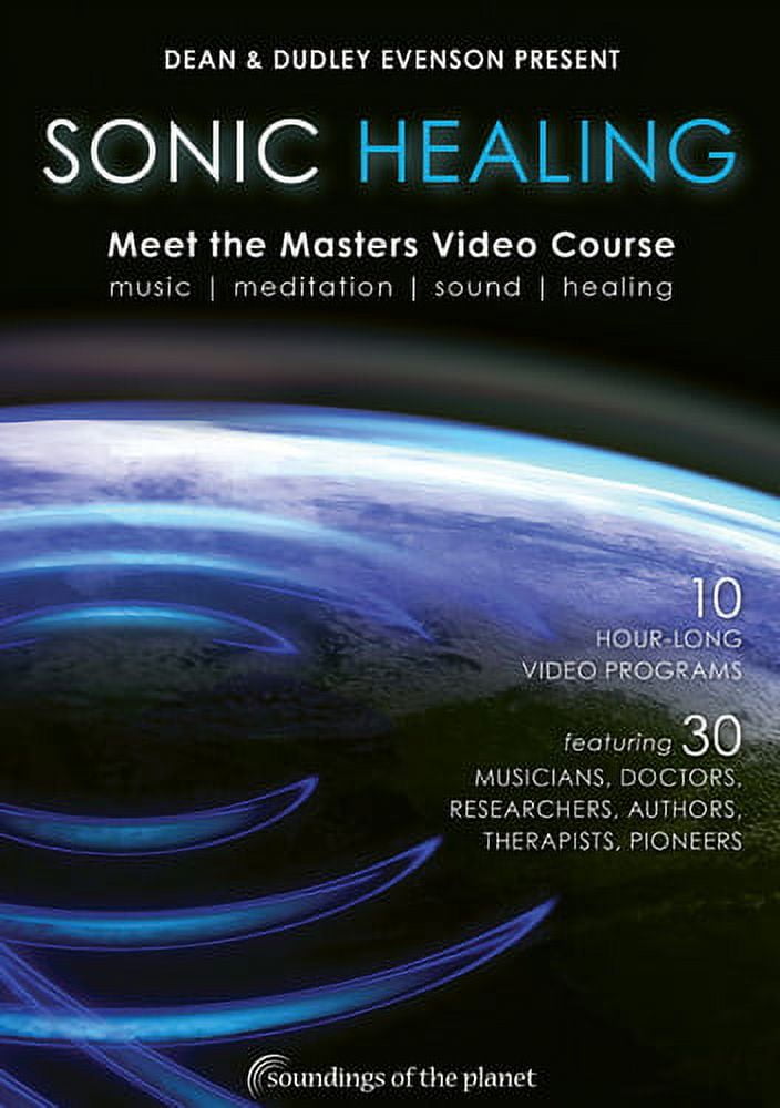 Sonic Healing: Meet the Masters Video Course (DVD), Soundings of Planet ...