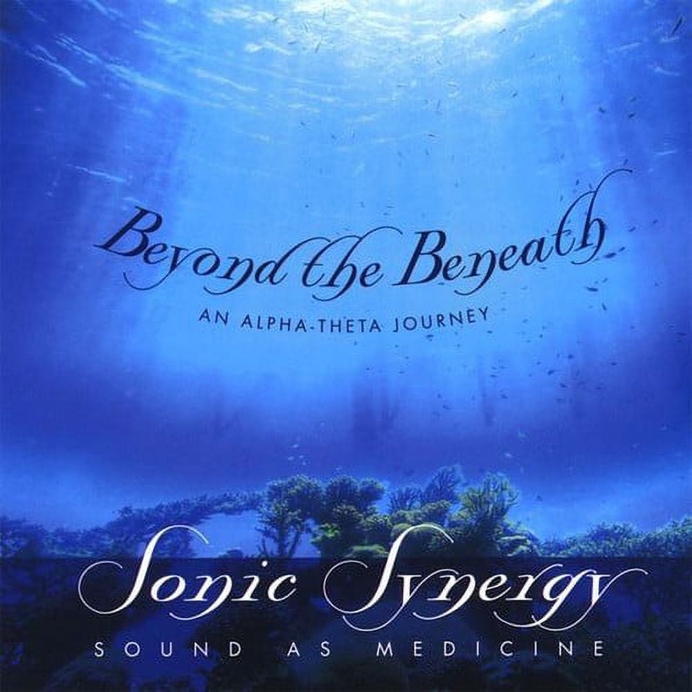 Sonic Synergy - Beyond the Beneath [CD] - Walmart.com