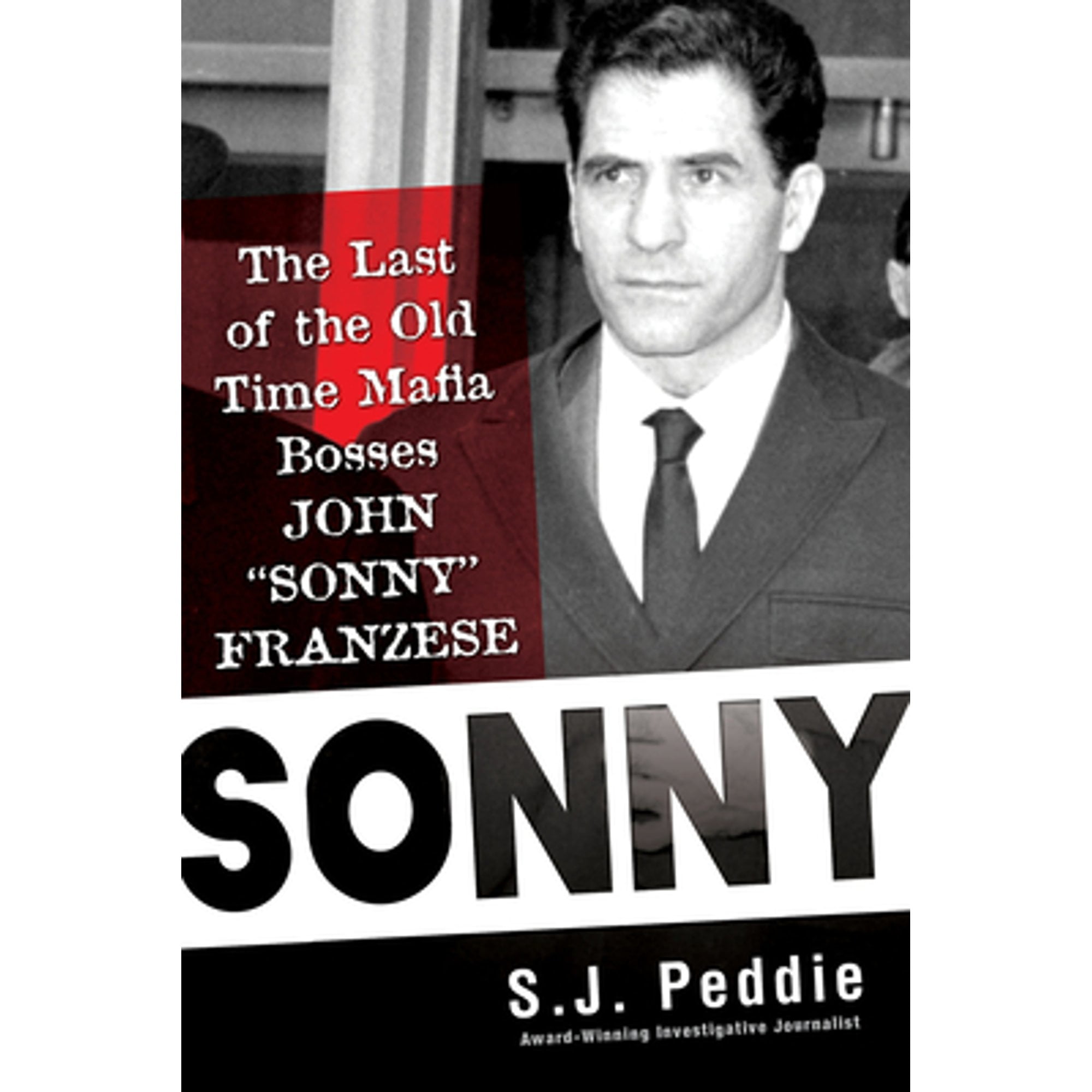 Pre-Owned Sonny: The Last of the Old Time Mafia Bosses, John Sonny Franzese (Hardcover ...