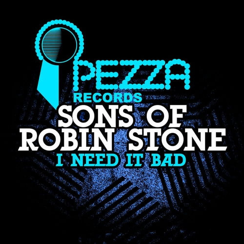 Sons of Robin Stone - I Need It Bad - Music & Performance - CD ...
