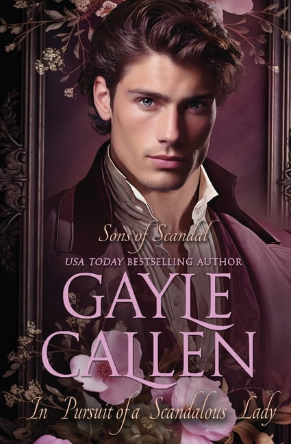 Sons Of Scandal In Pursuit Of A Scandalous Lady Book 4 Paperback