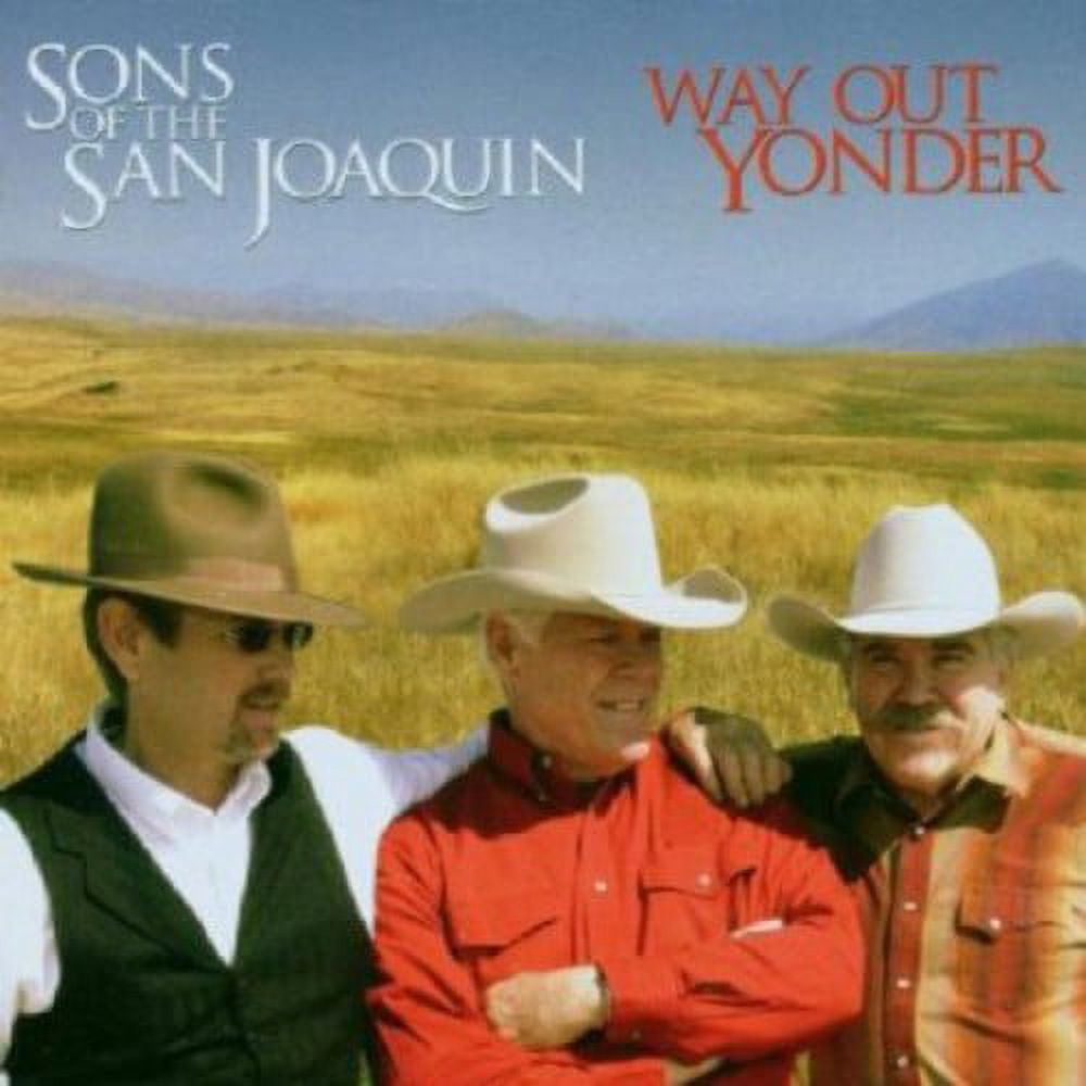 Sons of the San Joaquin - Way Out Yonder - Music & Performance - CD - Walmart.com