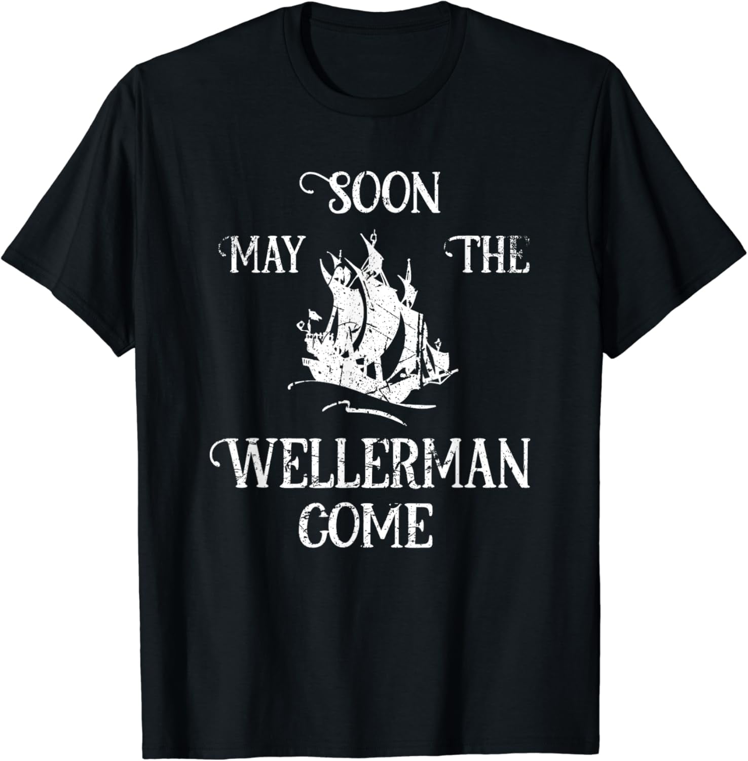 Soon May The Wellerman Come Ship On Ocean Retro Sea Shanties T-Shirt ...