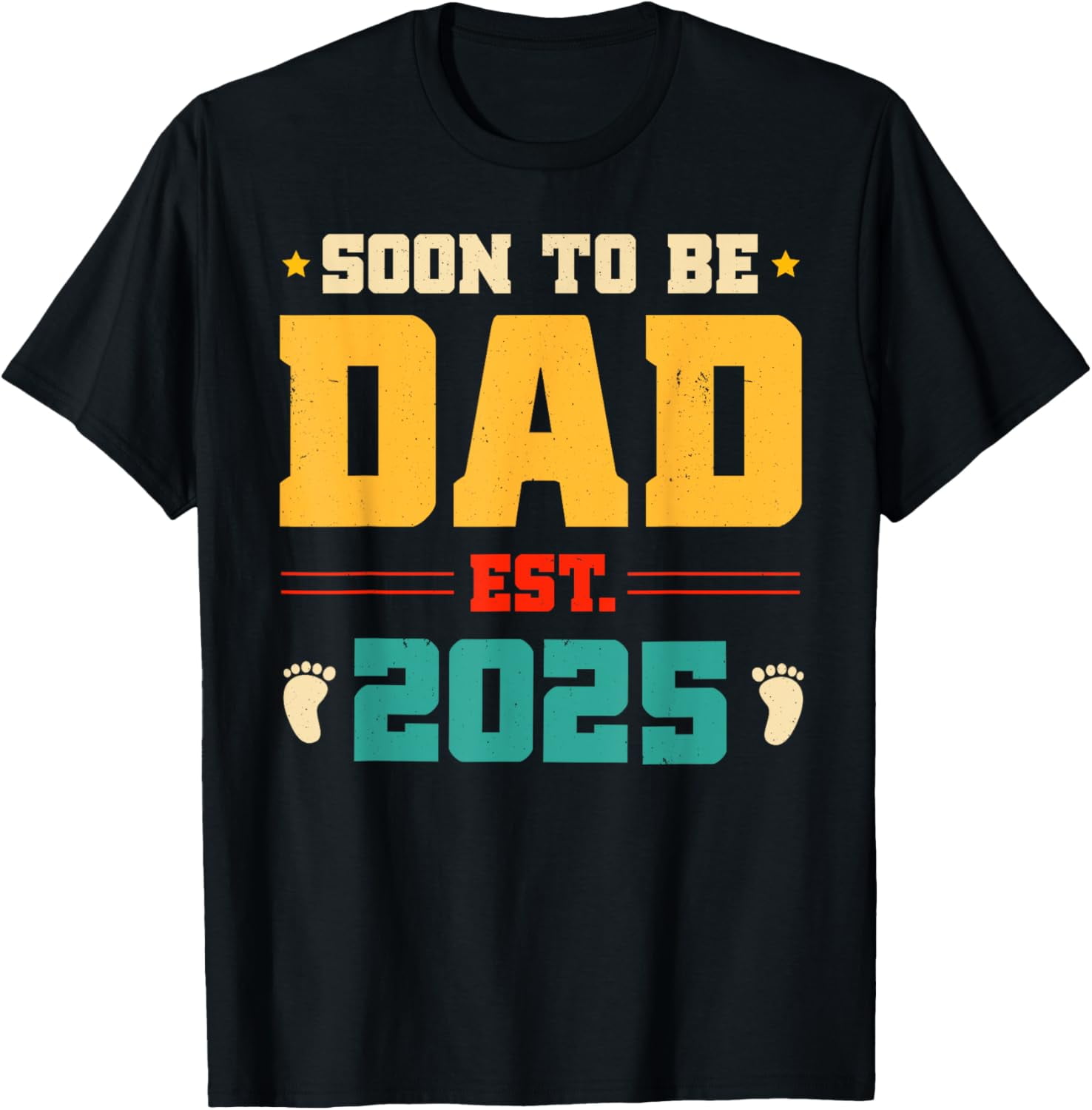 Soon To Be Dad Funny Pregnancy Announcement Dad 2025 T-Shirt - Walmart.com