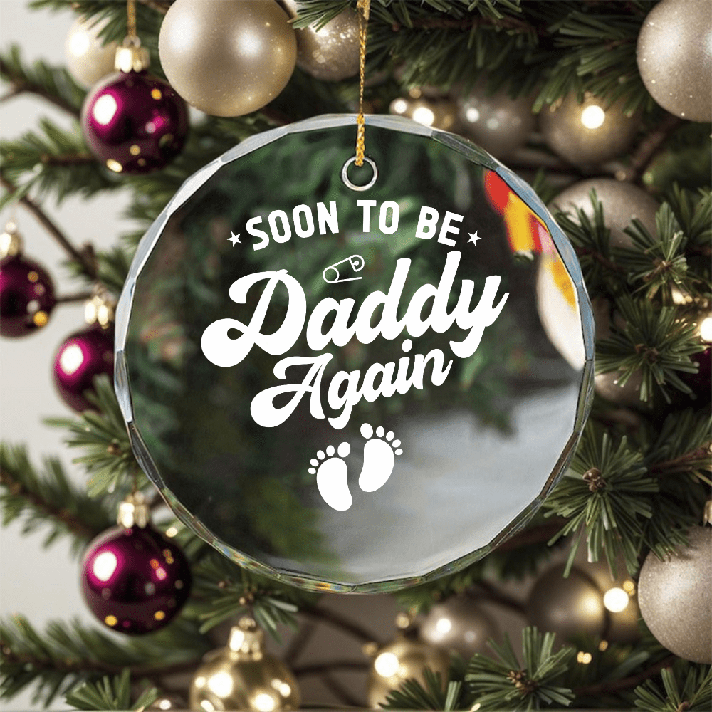 Soon To Be Daddy Again Pregnancy Announcement For Daddy Ornament ...