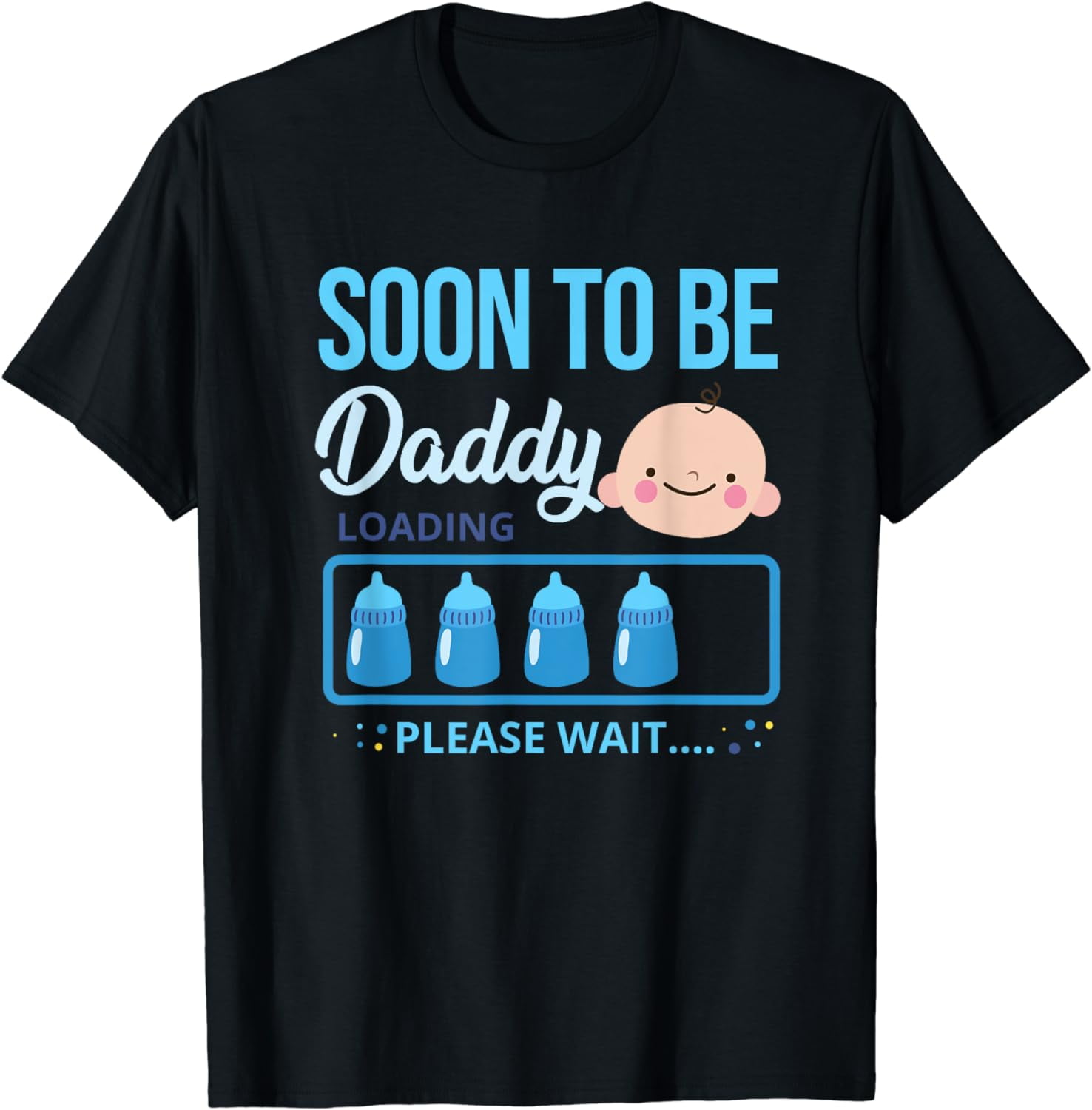 Soon To Be Daddy Loading T-Shirt - Walmart.com