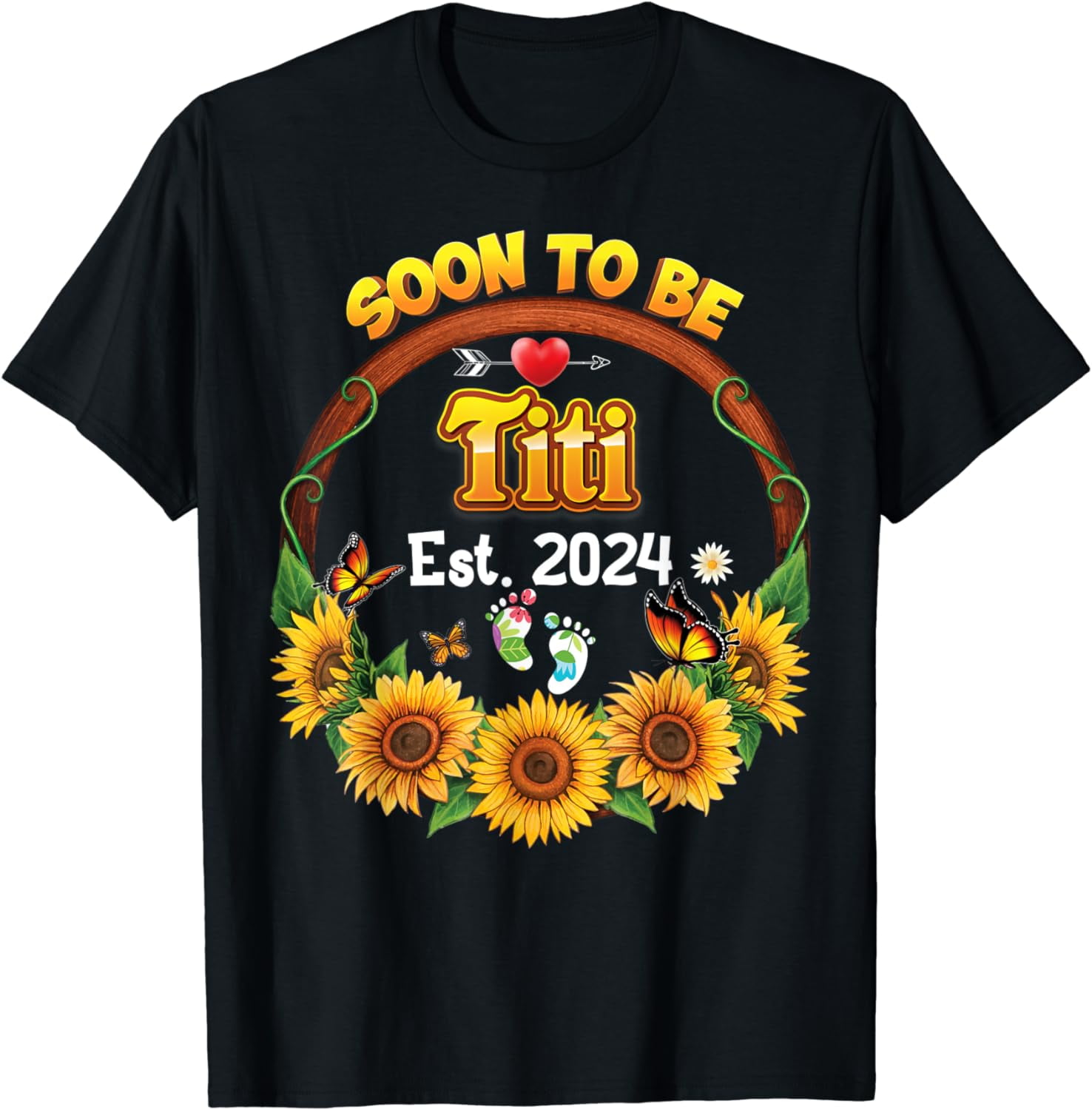 Soon To Be Titi Est 2024 Sunflower Footprint Mothers Day T-Shirt ...