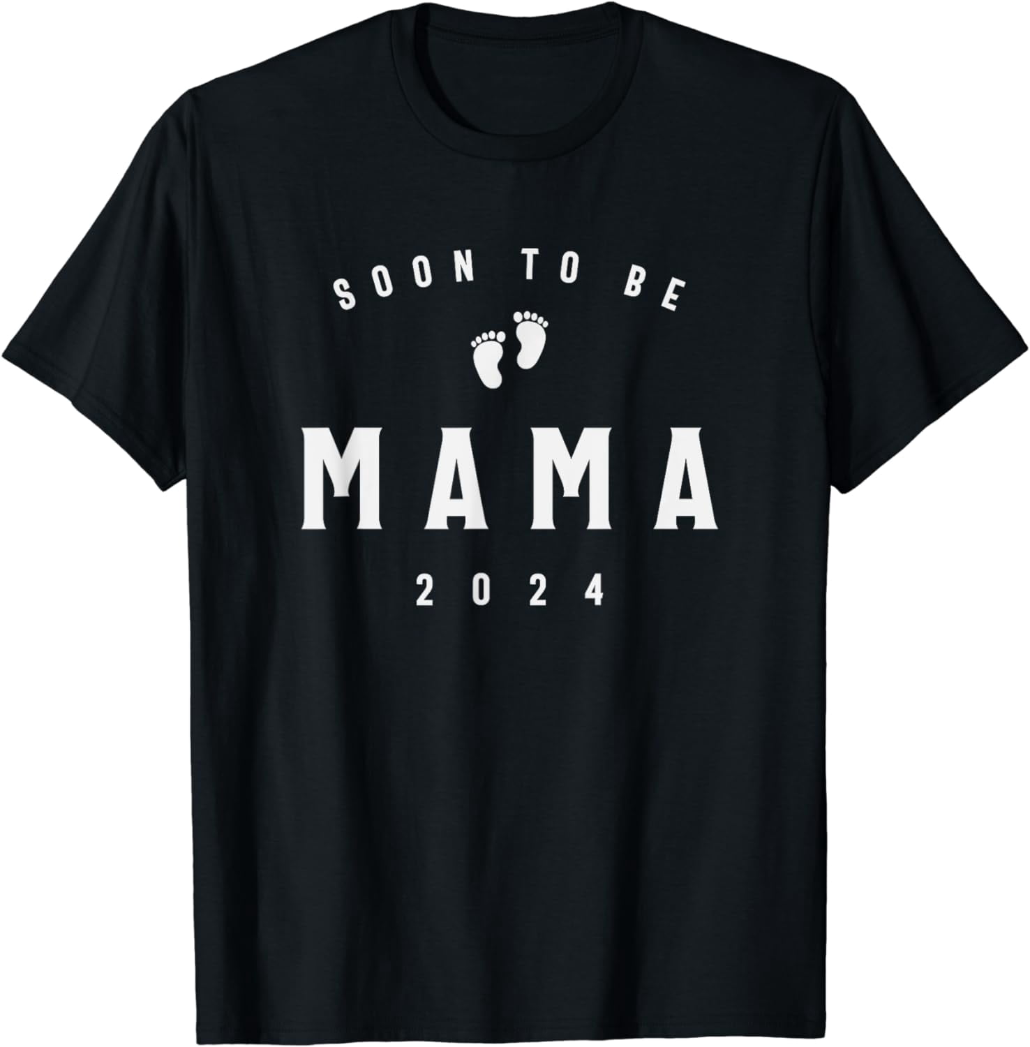 Soon to Be Mama 2024 Promoted to Mama Est 2024 T-Shirt - Walmart.com