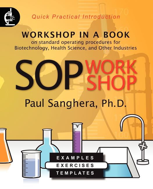Sop Workshop: Workshop in a Book on Standard Operating Procedures for ...