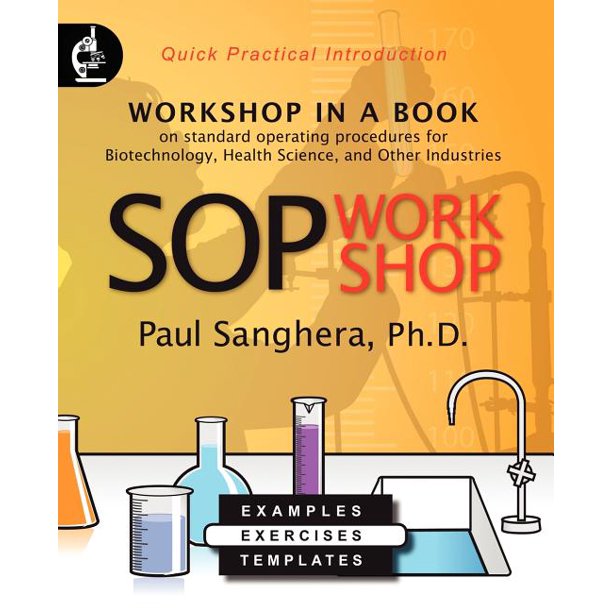 Sop Workshop : Workshop in a Book on Standard Operating Procedures for ...