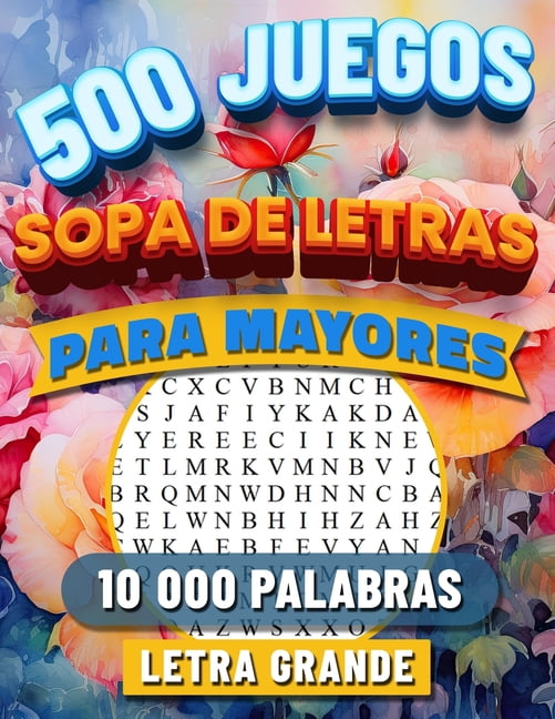 Sopa de Letras para Personas Mayores: 500 Juegos. Pasatiempos para ...