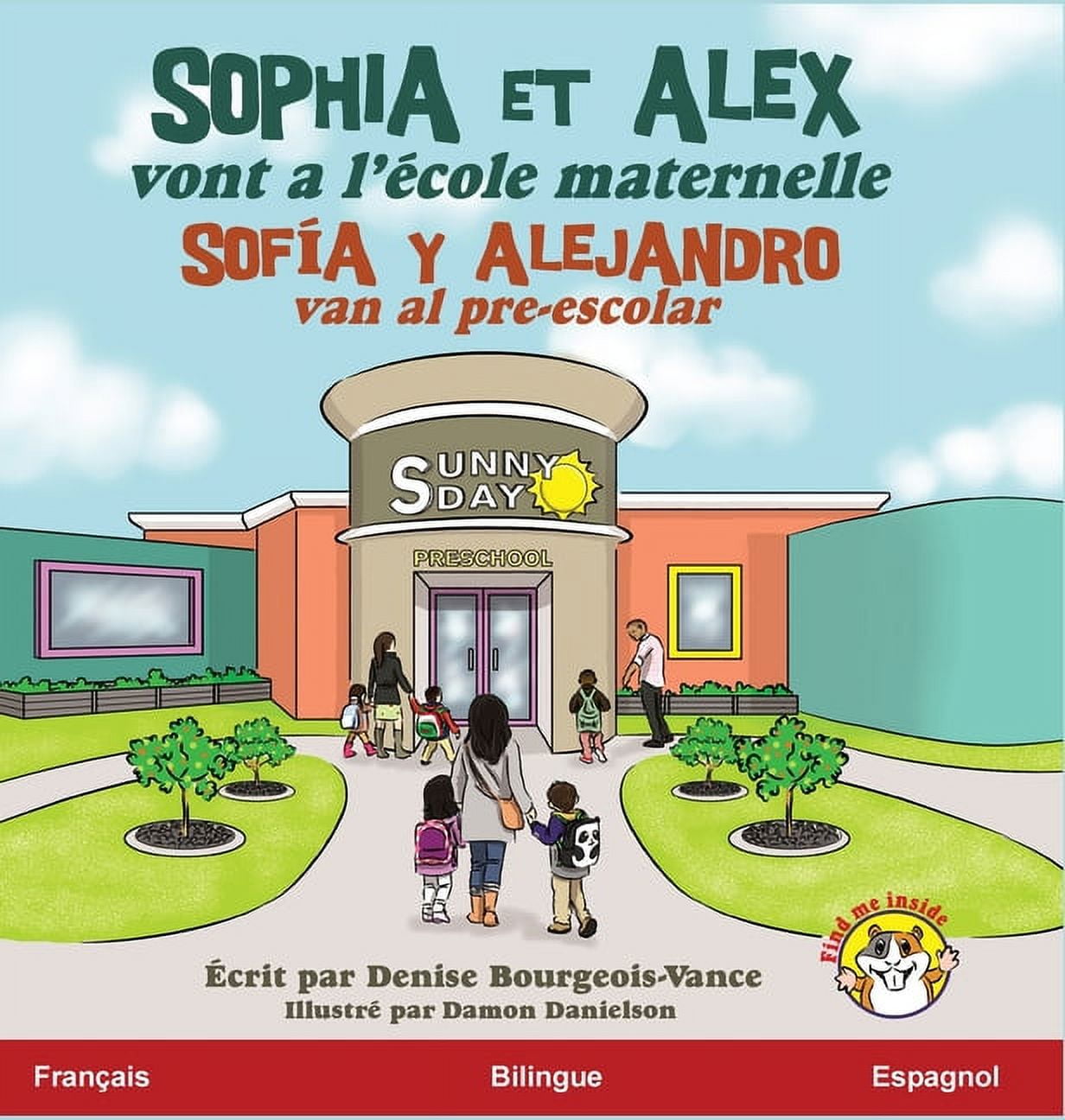 Sophia Et Alex (Spanish): Sophia et Alex vont a l'école maternelle ...