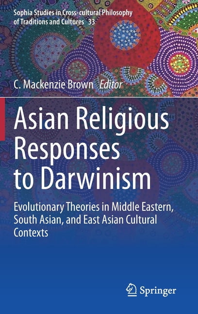 Sophia Studies in Cross-Cultural Philoso Asian Religious Responses to ...
