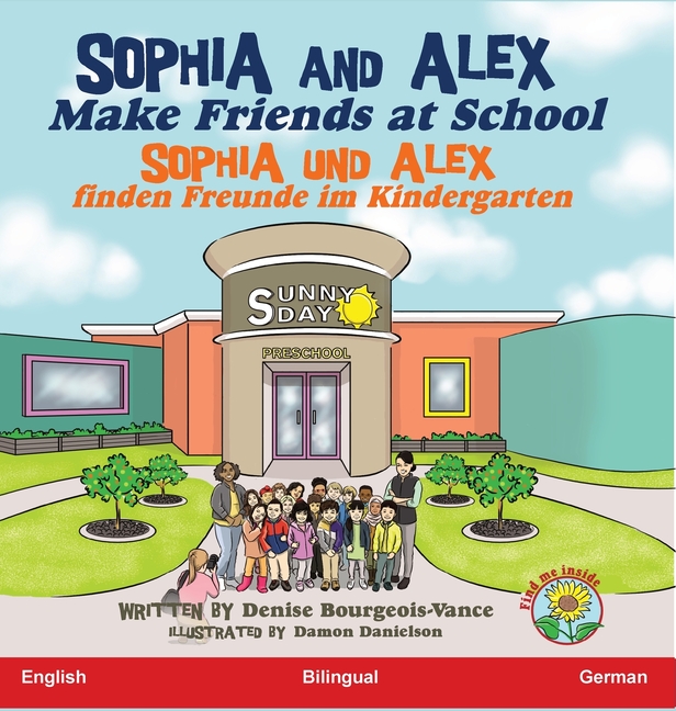 Sophia Und Alex: Sophia and Alex Make Friends at School: Sophia und ...