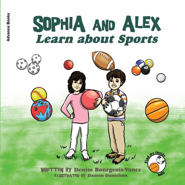 Sophia and Alex: Sophia and Alex Learn About Sports (Paperback ...