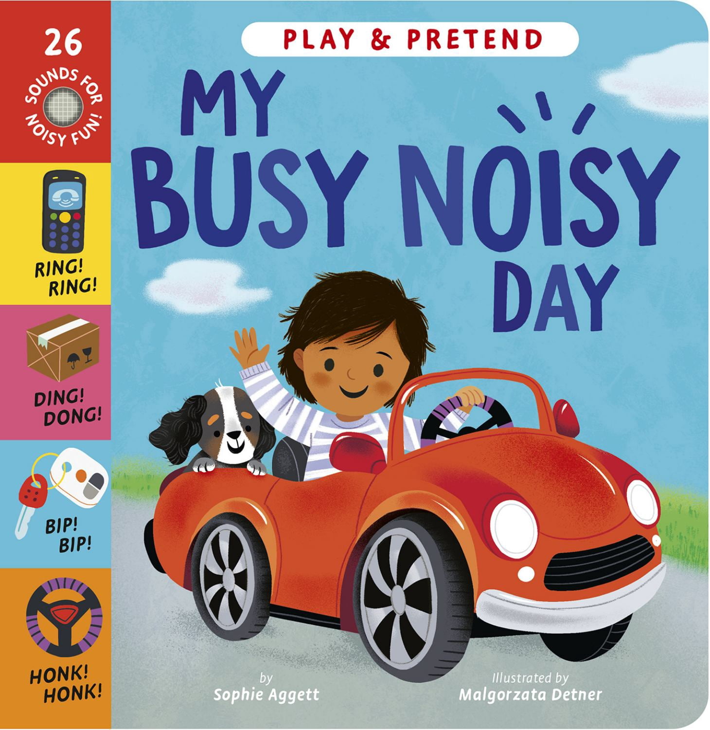 My Busy Noisy Day: Play and Pretend with 26 Sound Buttons! (Board Book ...