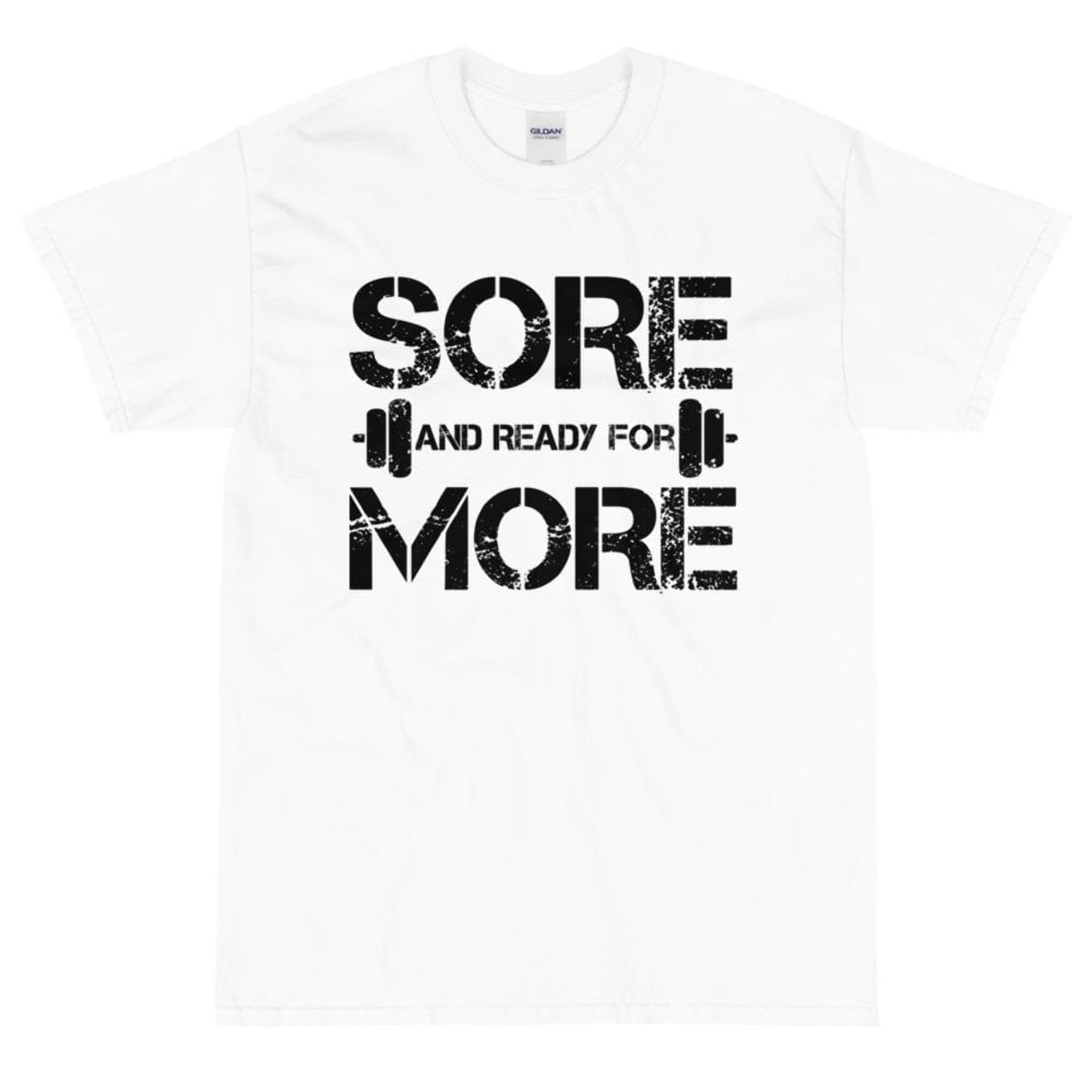 Sore And Ready For More T-Shirt - Walmart.com