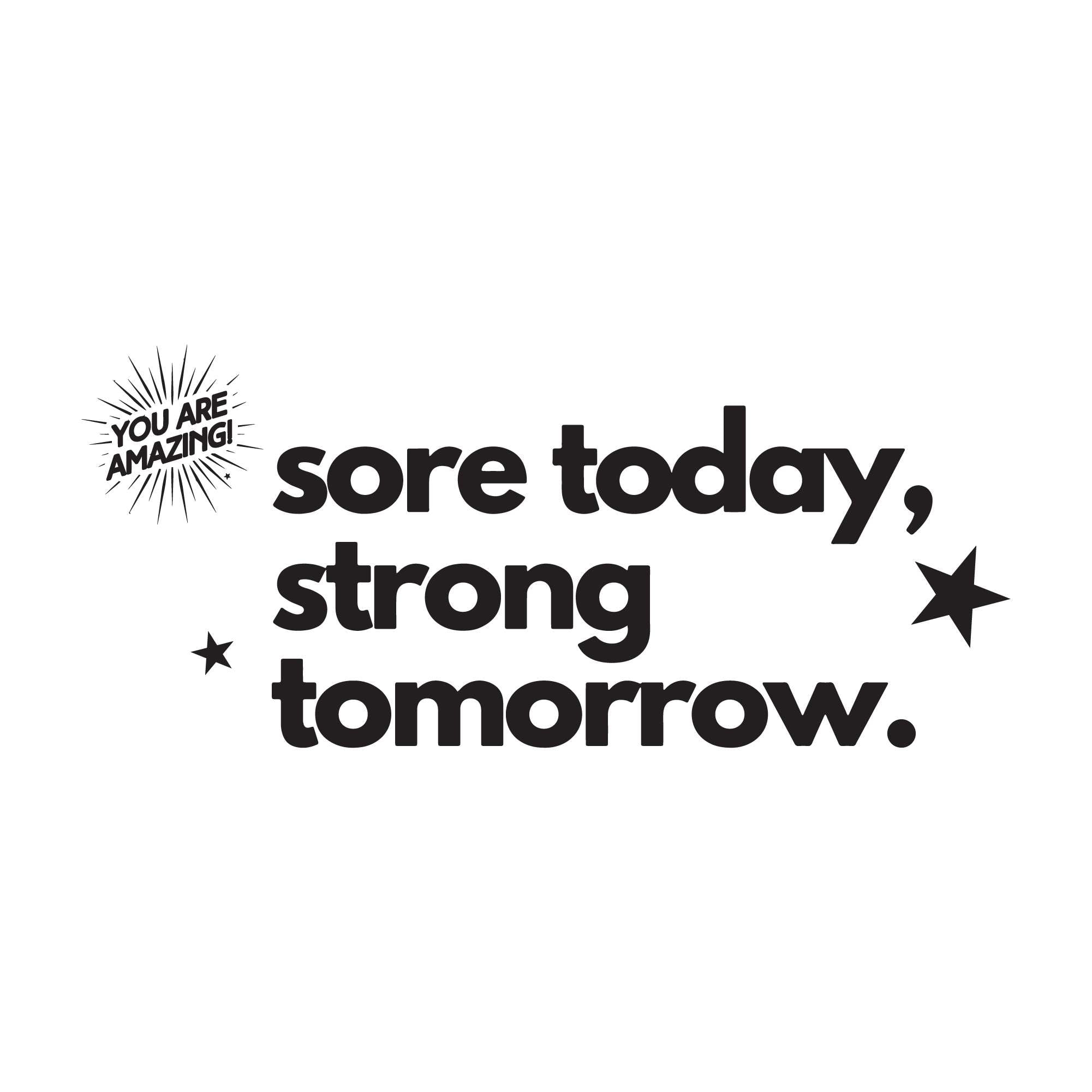 Sore Today Strong Tomorrow Fitness Motivational Quote Vinyl Wall Decor ...