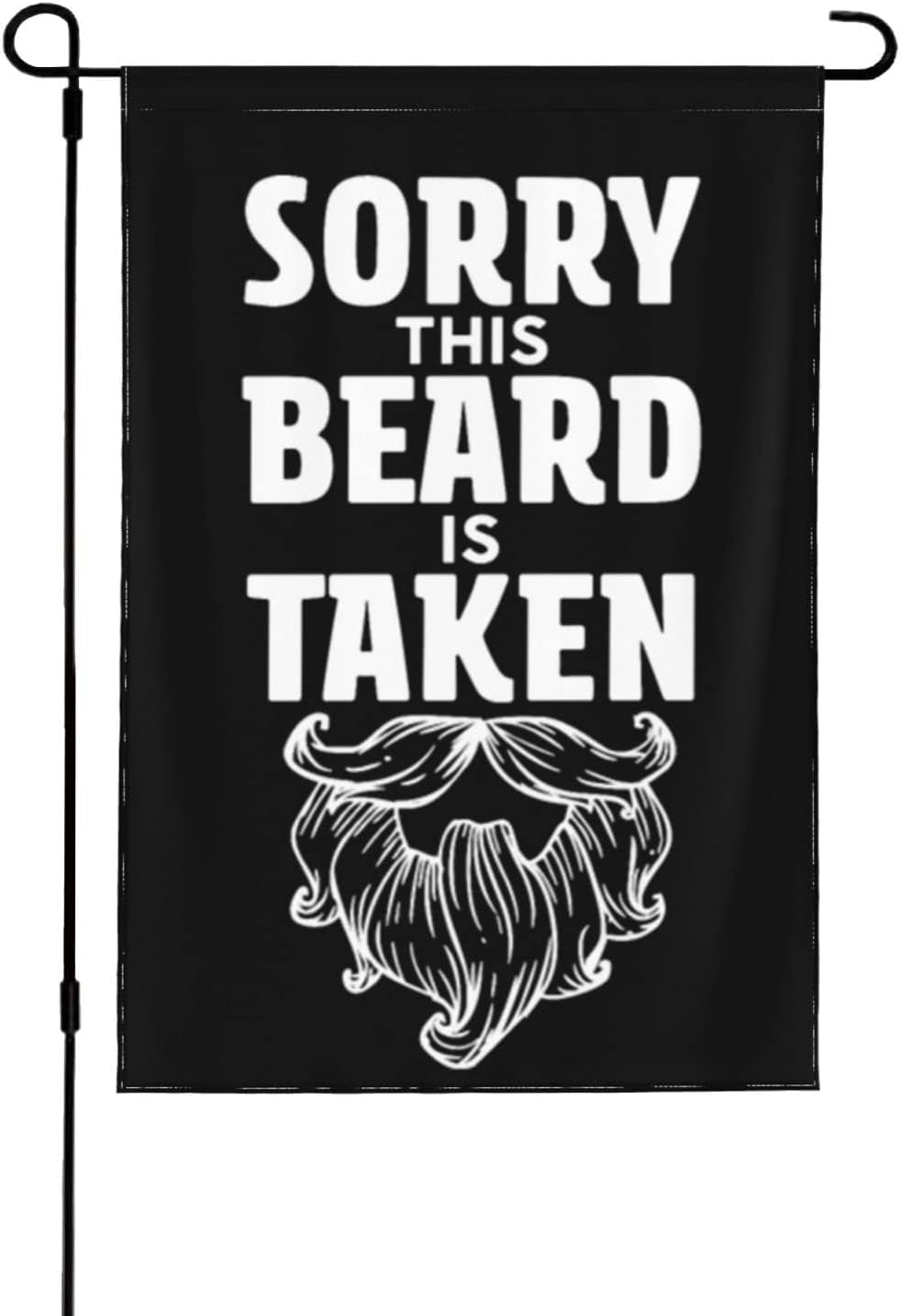 Sorry This Beard Is Taken Funny Gift Garden Flag outdoor yard flags 12. ...