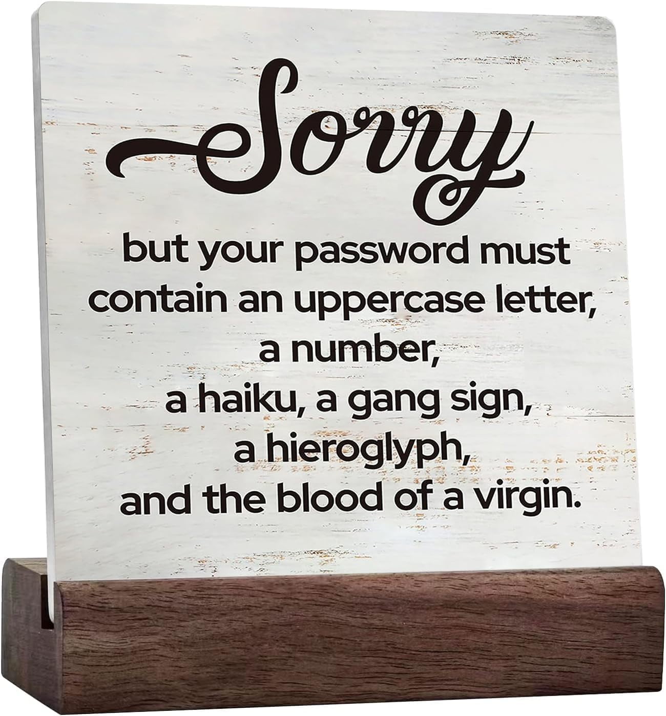 Sorry But Your Password Must Contain Rusitc Sign Farmhouse Home Office ...