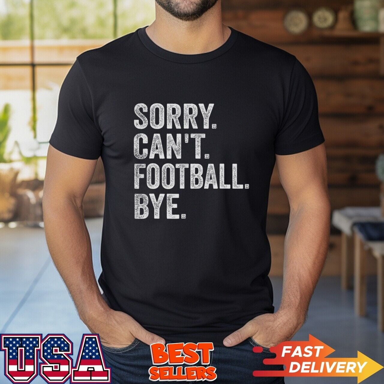 Sorry Can't Football Bye - Funny Quote Fan Football Player T-Shirt ... Sorry Can't Football Bye - Funny Quote Fan Football Player T-Shirt ...